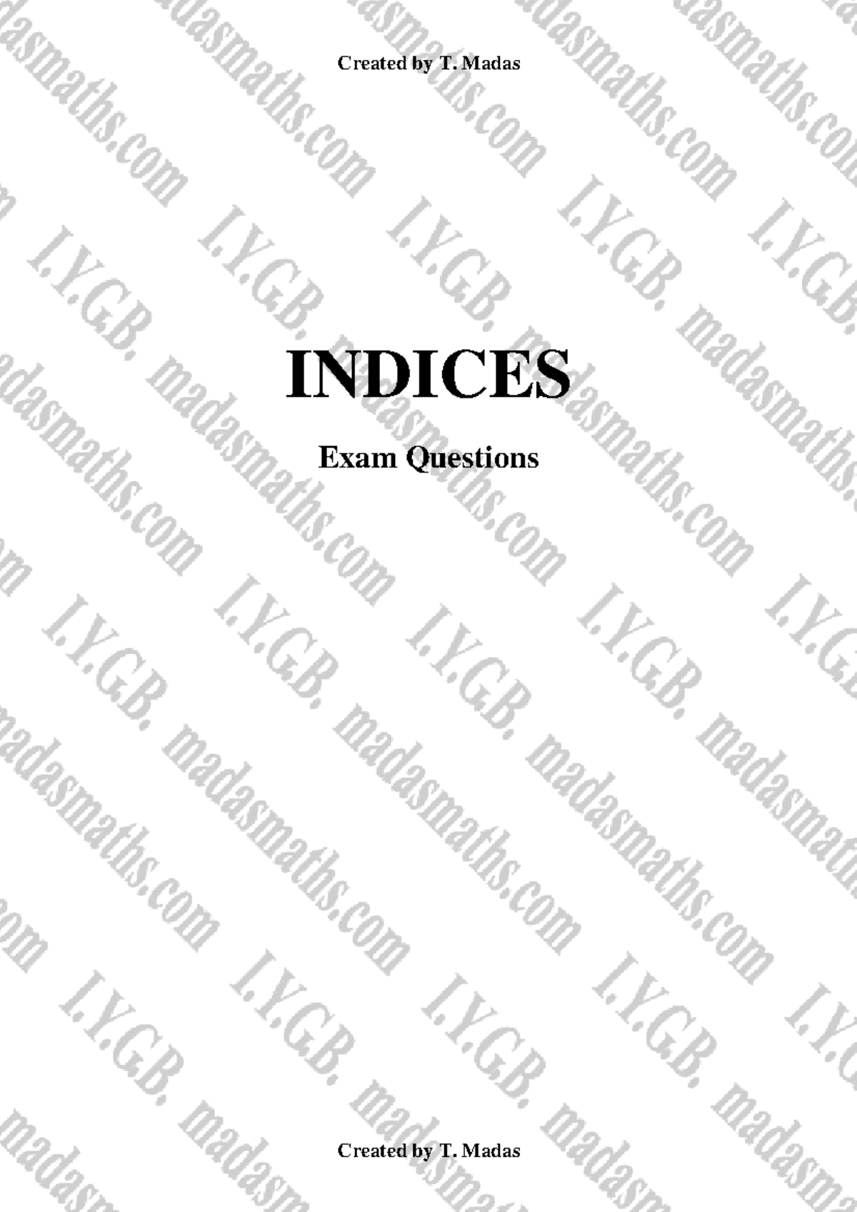 Indices exam questions - INDICES Exam Questions ####### Question 1 ...