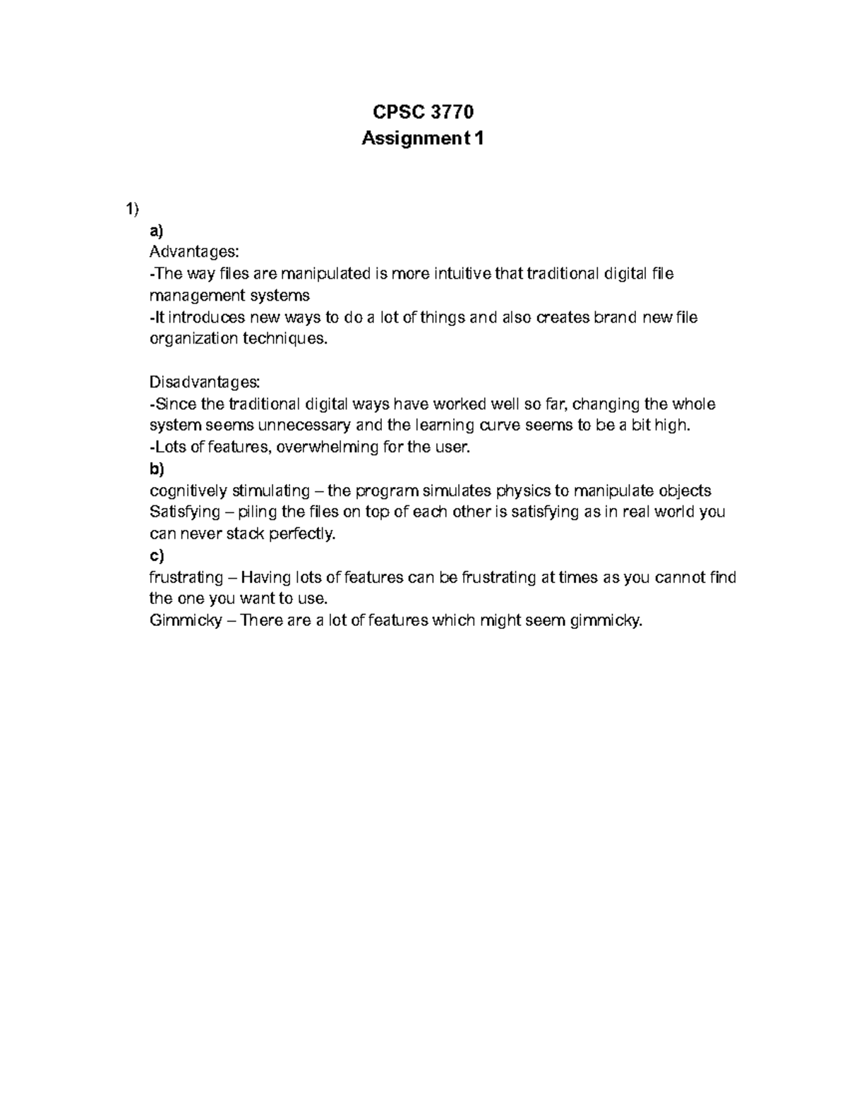 A1 - TRASH - CPSC 3770 Assignment 1 1) a) Advantages: The way Þles are ...