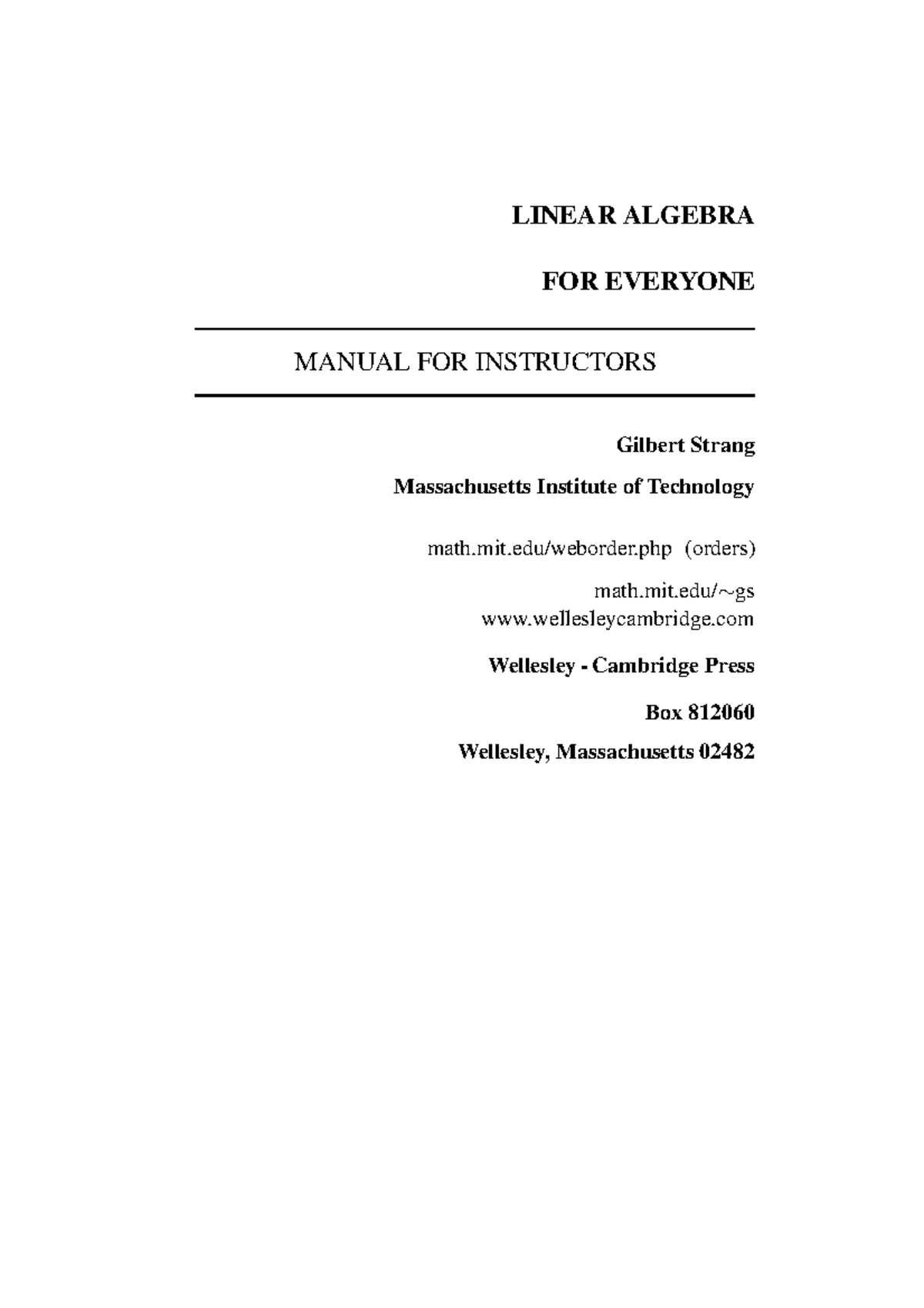 Linear Algebra For Everyone LINEAR ALGEBRA FOR EVERYONE MANUAL FOR