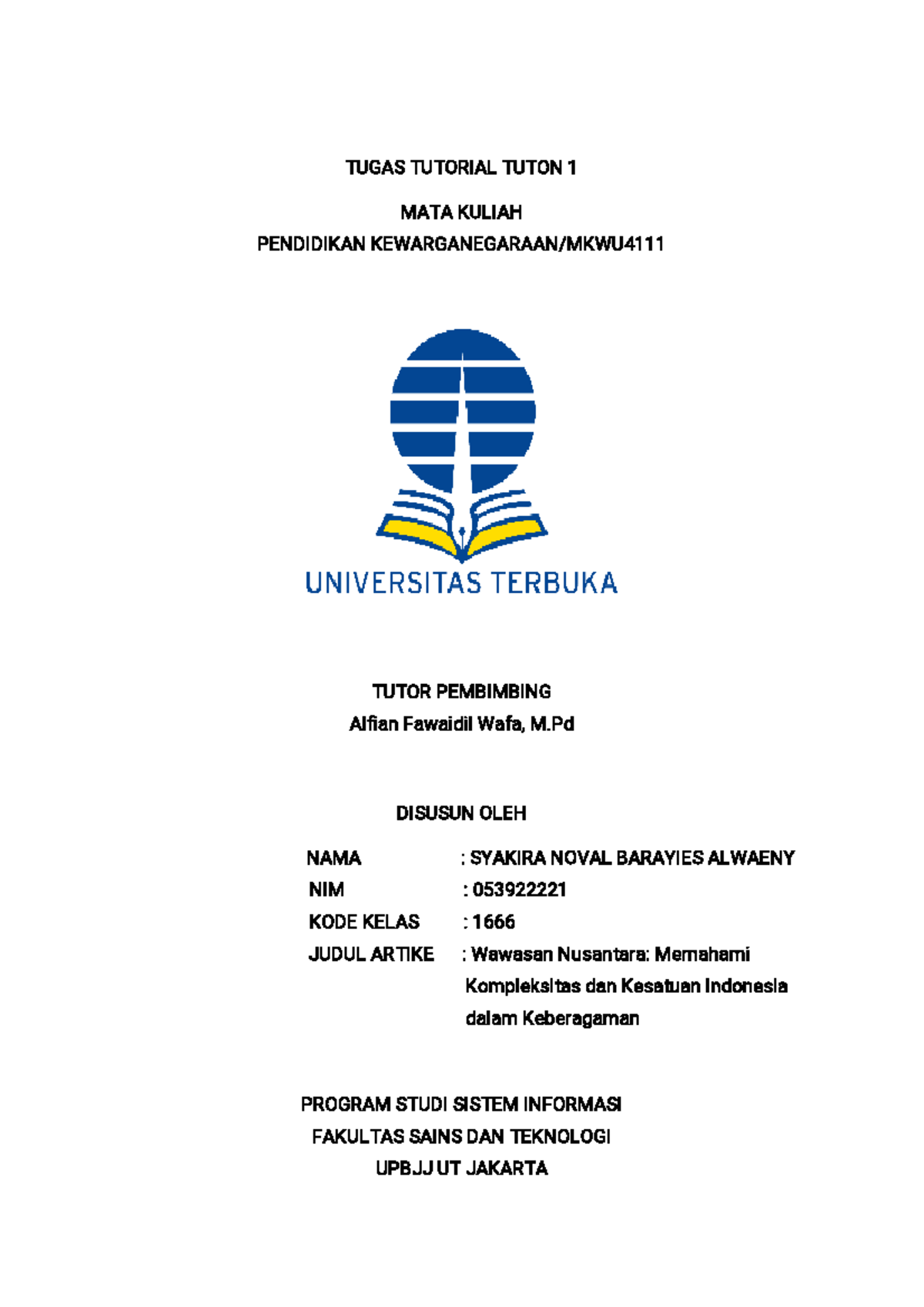 Tugas pkn - TUGAS TUTORIAL TUTON 1 MATA KULIAH PENDIDIKAN KEWARGANEGARAAN/MKWU TUTOR PEMBIMBING ...