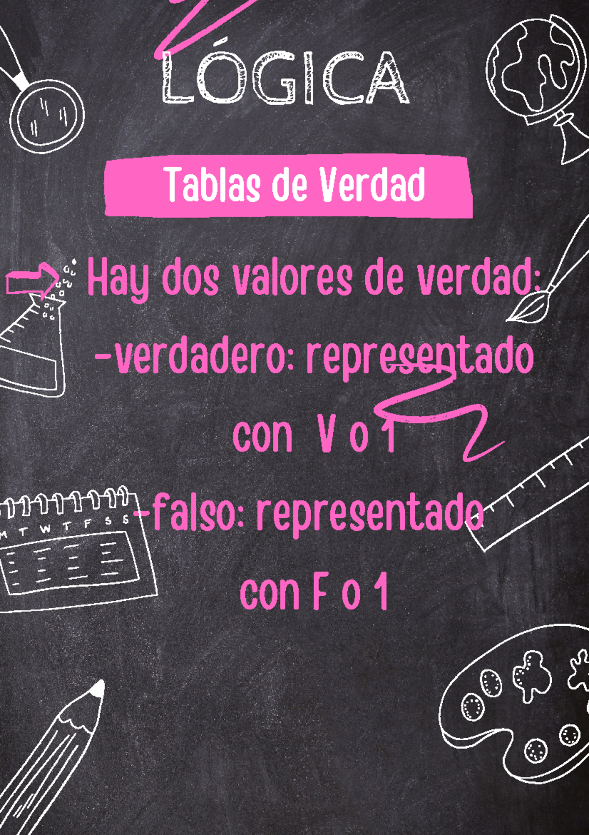 Teoría Tablas de verdad - Hay dos valores de verdad: -verdadero ...