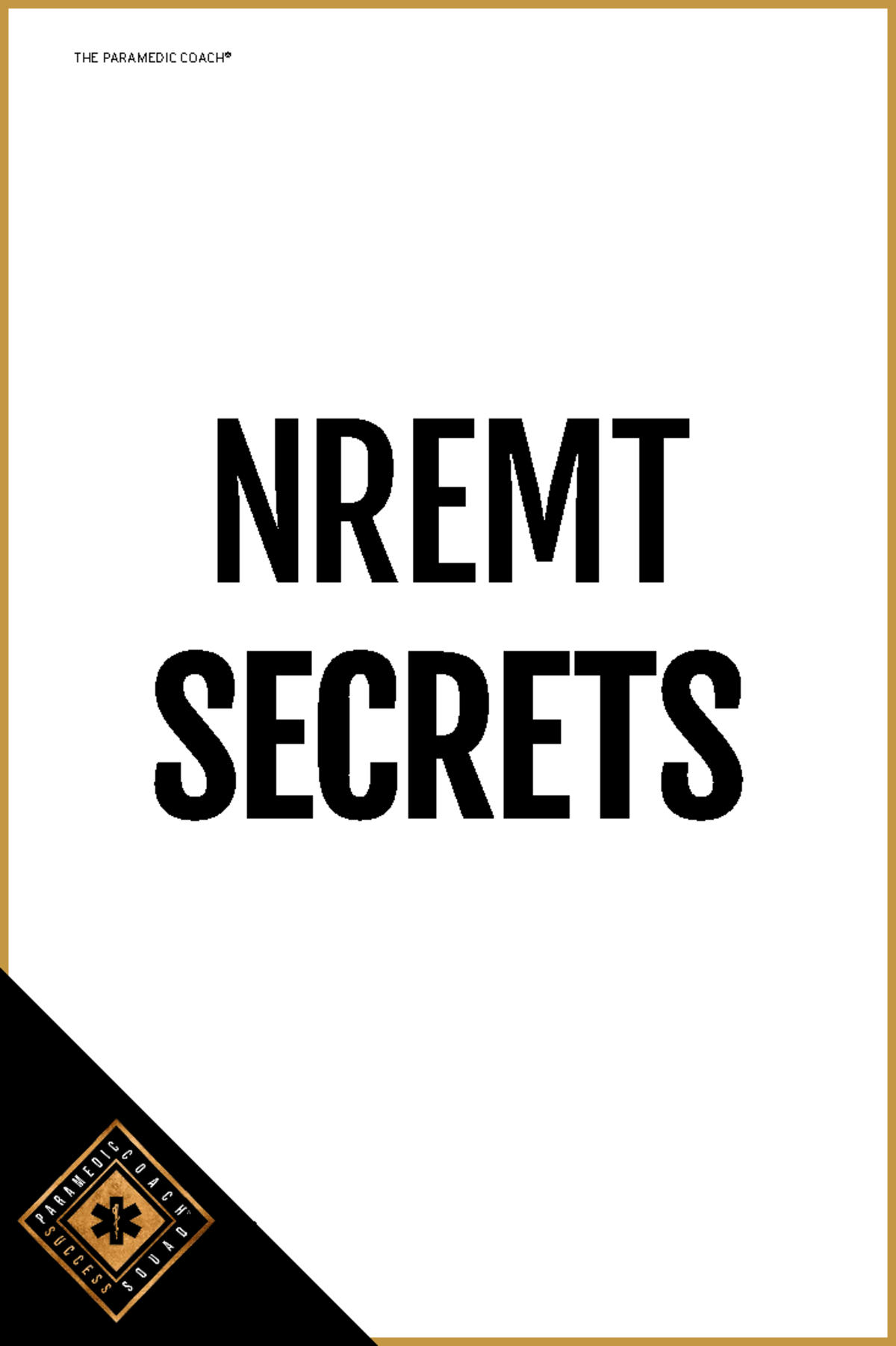 Paramedic Coach Nremtsecrets Study Guide - NREMT SECRETS THE PARAMEDIC ...