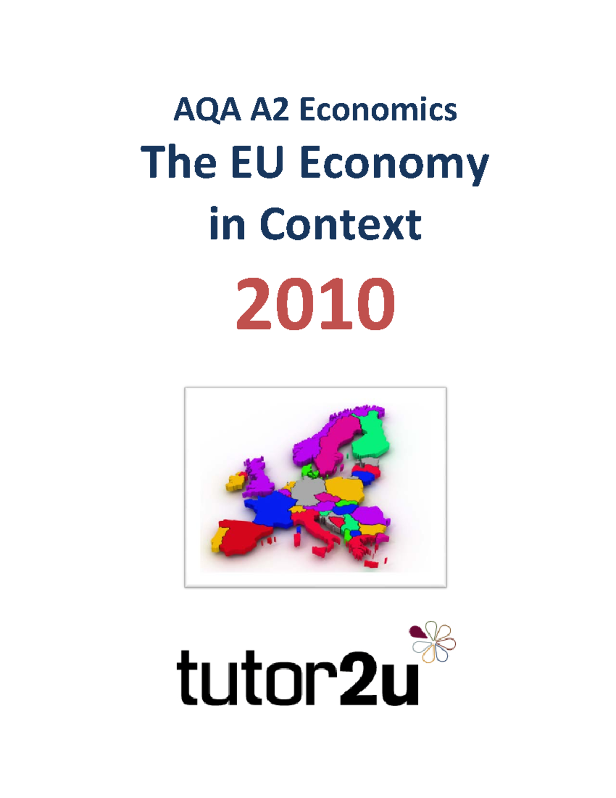 The EU Economy Free Revision Booklet - AQA A2 Economics The EU Economy ...