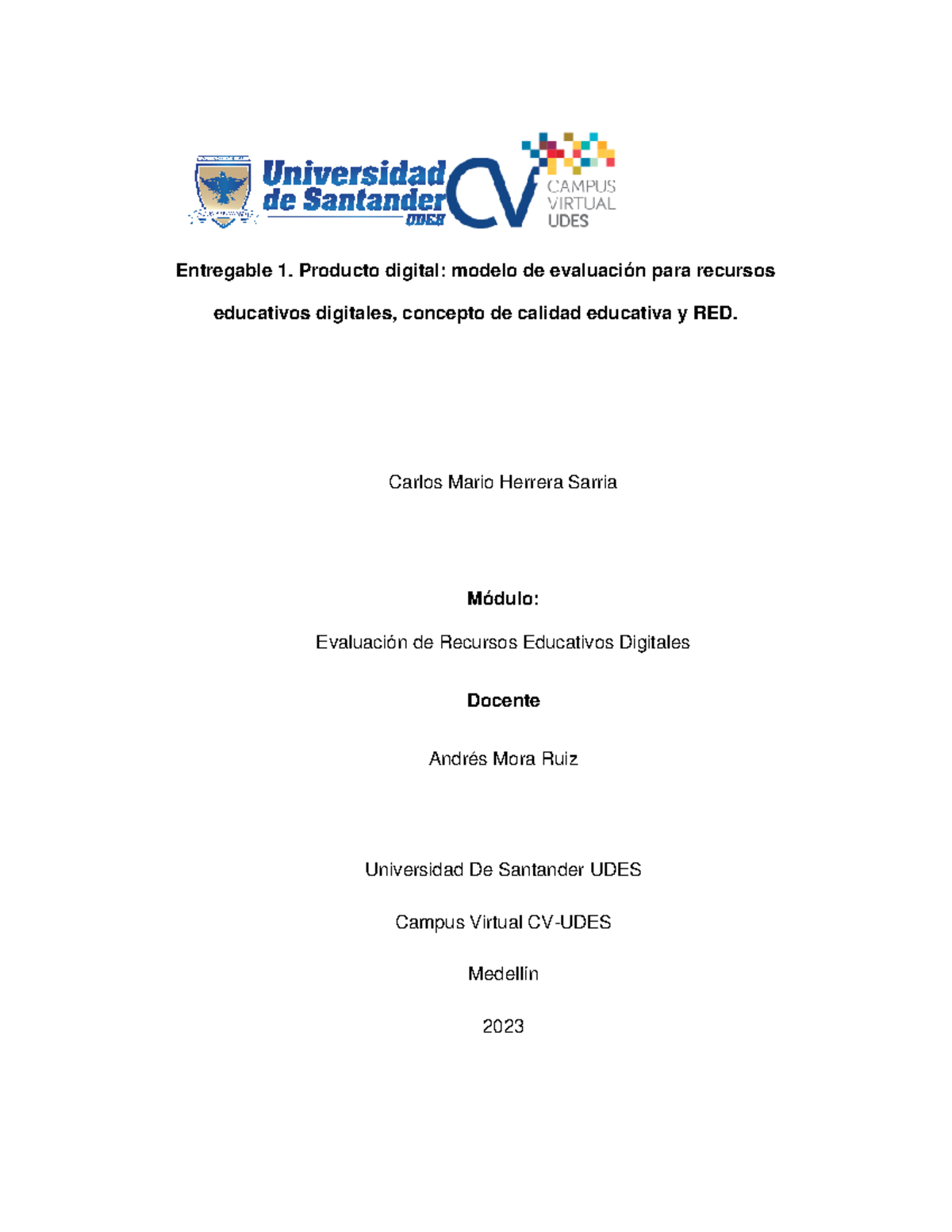 entregable_1 evaluacion - Entregable 1. Producto digital: modelo de evaluación para recursos ...