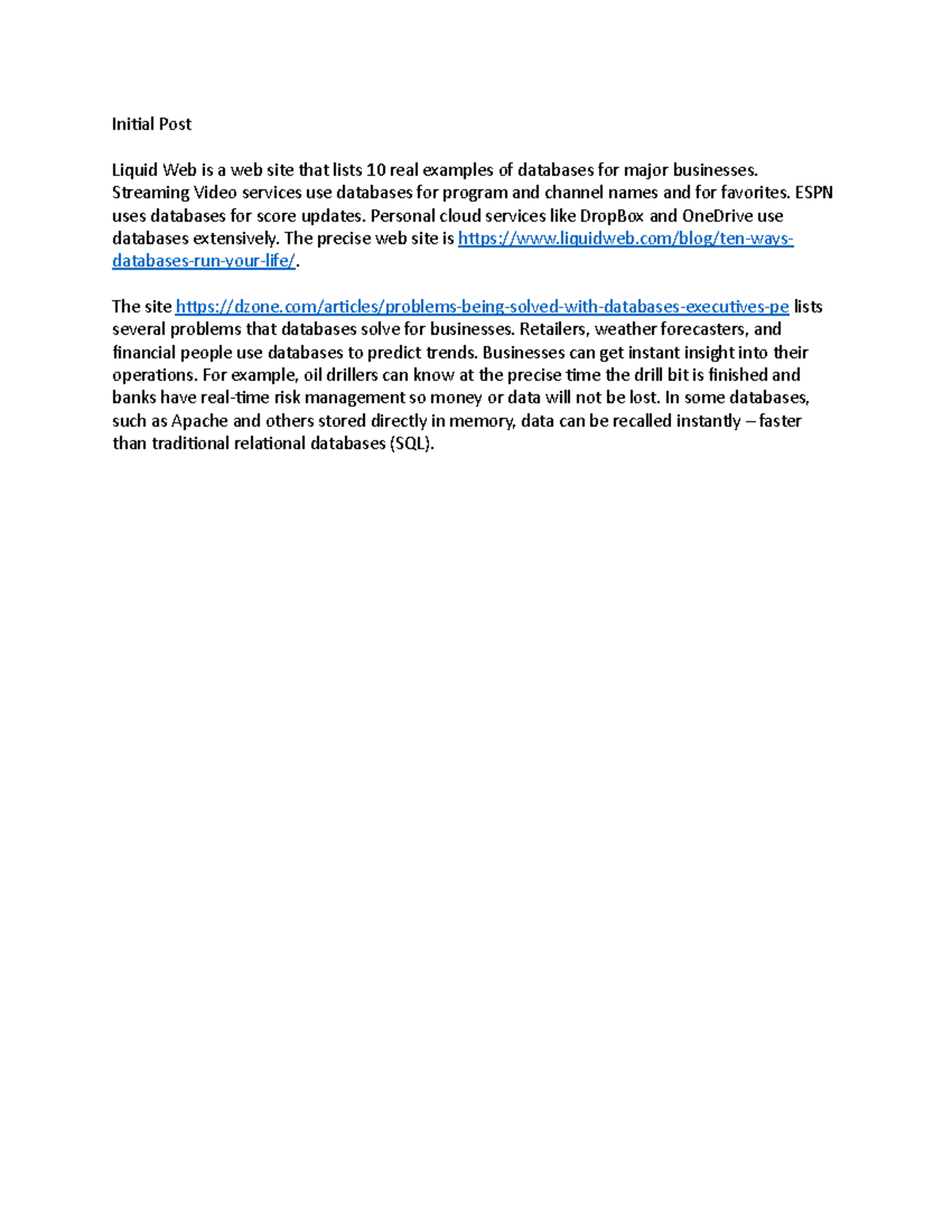 Module 2 Discussion Posts - Initial Post Liquid Web is a web site that lists 10 real examples of ...