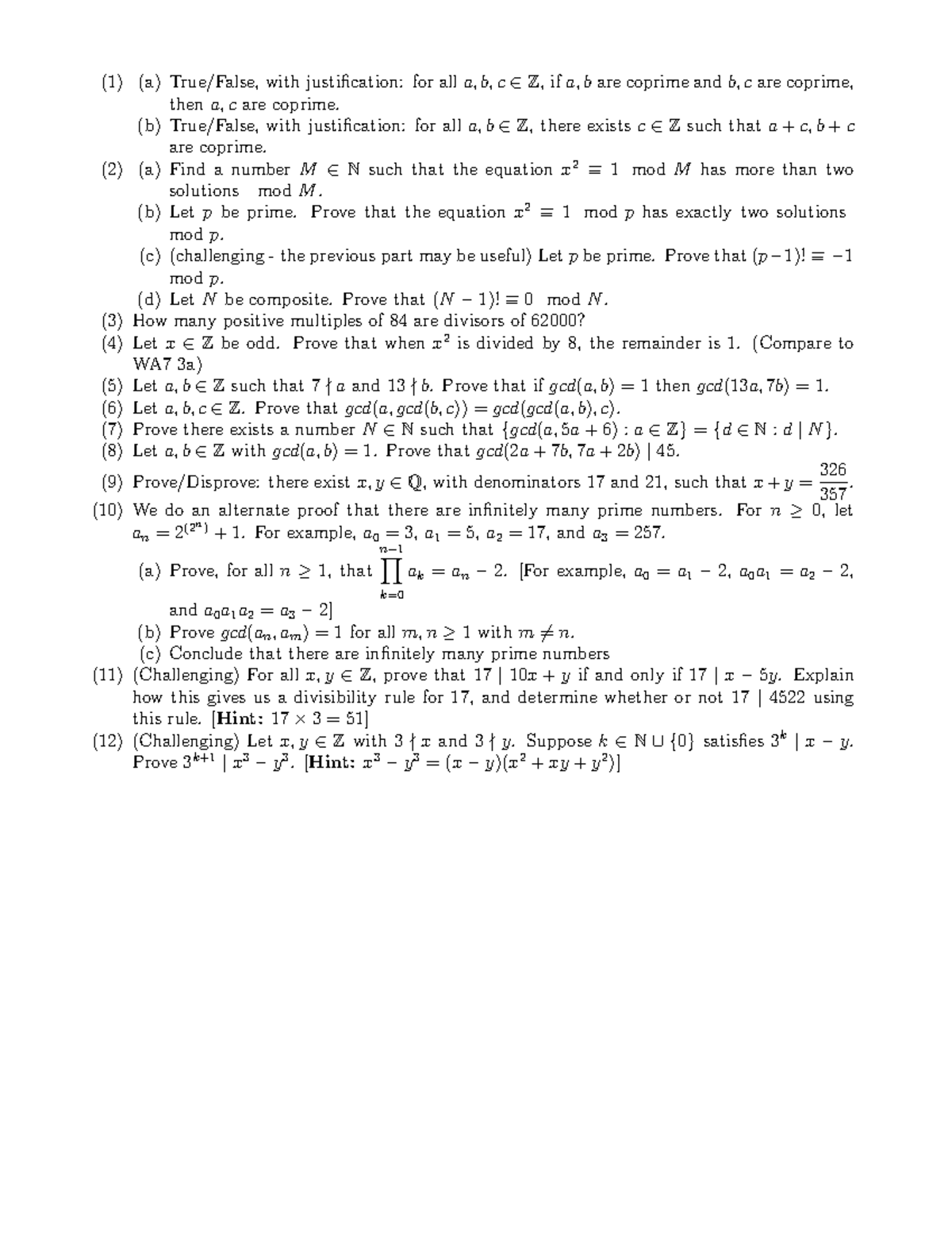 Extra problems gcd congruences - (1) (a) True/False, with justification: for all a, b, c ∈ Z, if ...