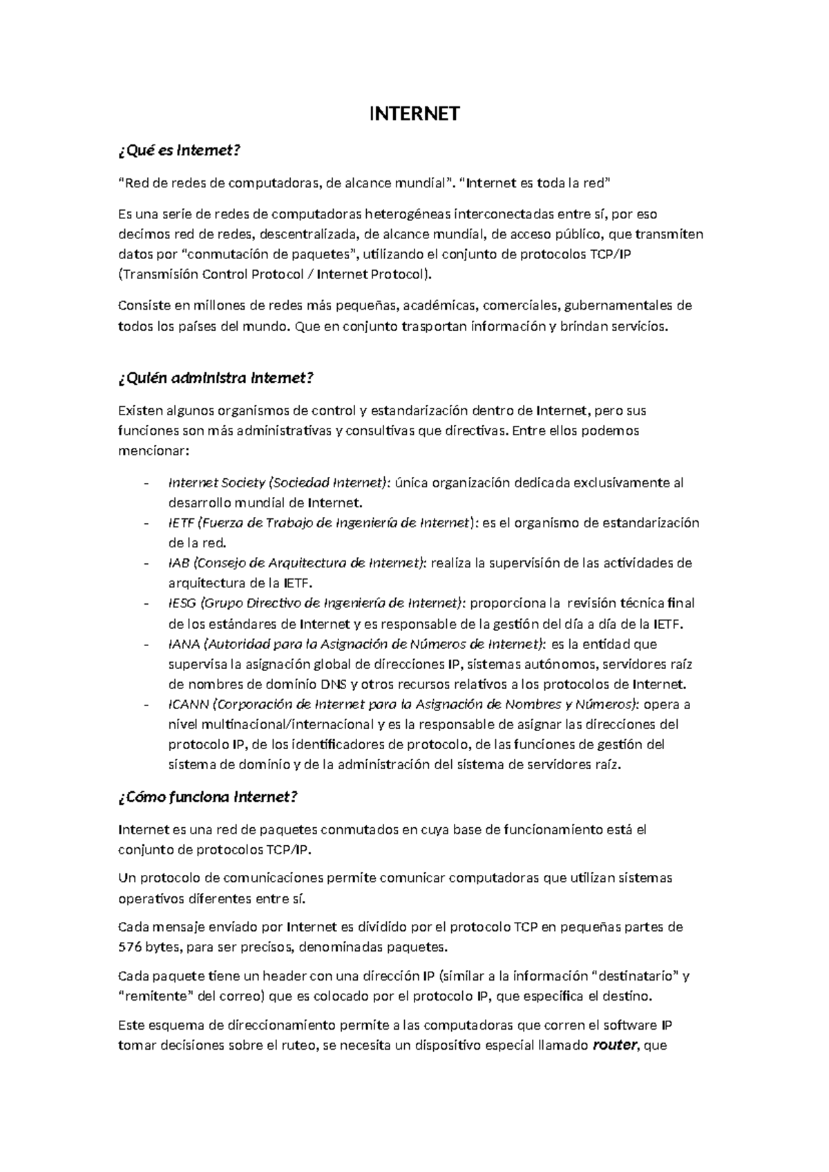Internet resumen - INTERNET ¿Qué es Internet? “Red de redes de ...