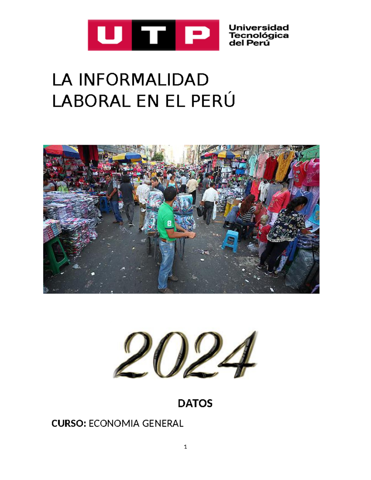 LA Informalida Laboral EN EL PERU (3 - LA INFORMALIDAD LABORAL EN EL PERÚ DATOS CURSO: ECONOMIA ...