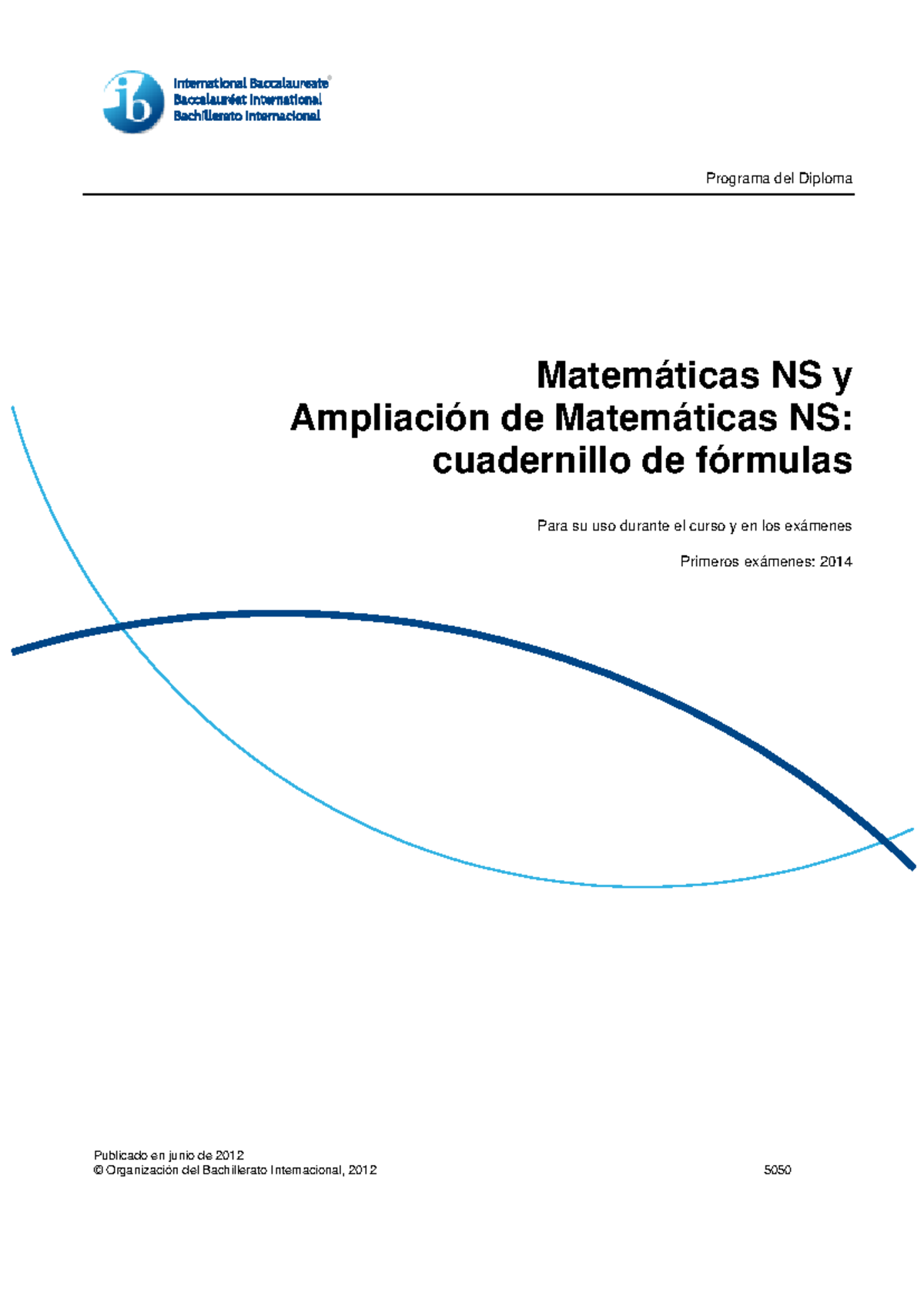 Cuaderno-de-fc3b3rmulas - Publicado en junio de 2012 © Organización del ...