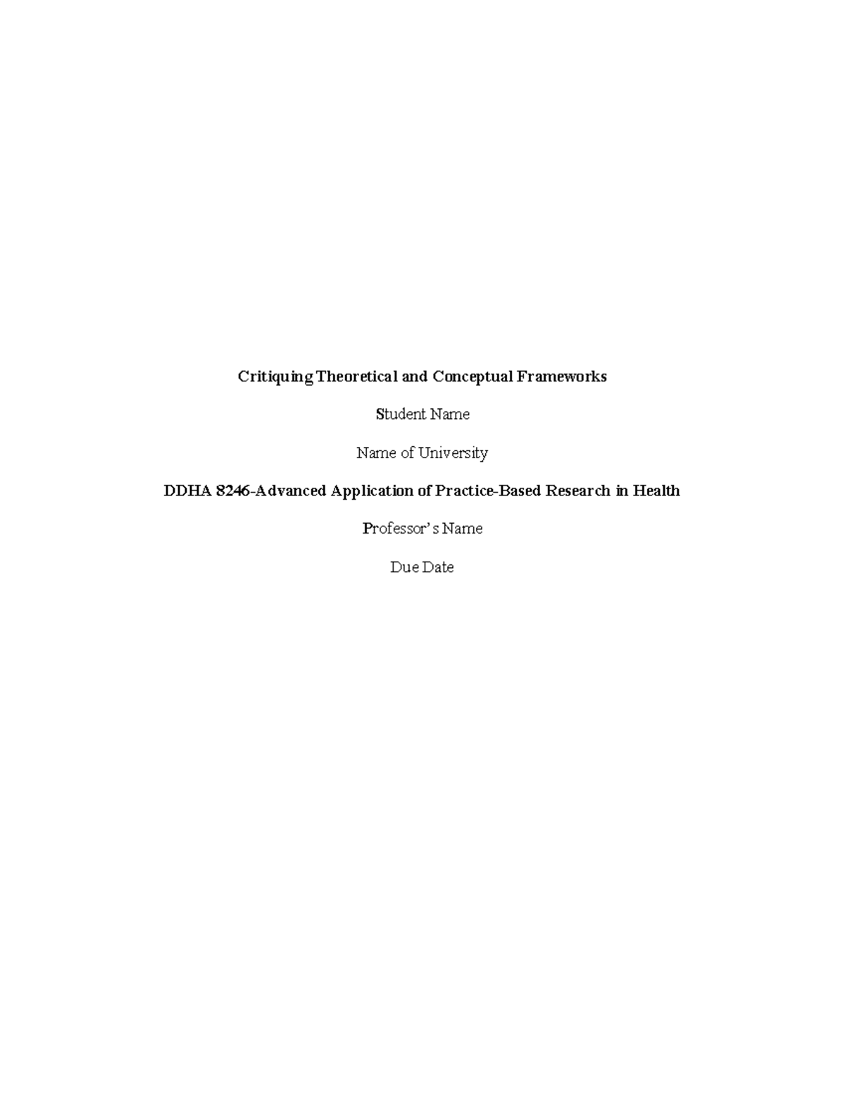 DDHA 8246-Week 5 Discussion 1 - Critiquing Theoretical and Conceptual ...