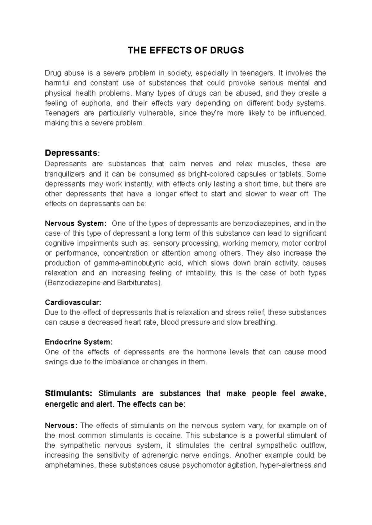 The Effects Of Drugs - THE EFFECTS OF DRUGS Drug abuse is a severe ...