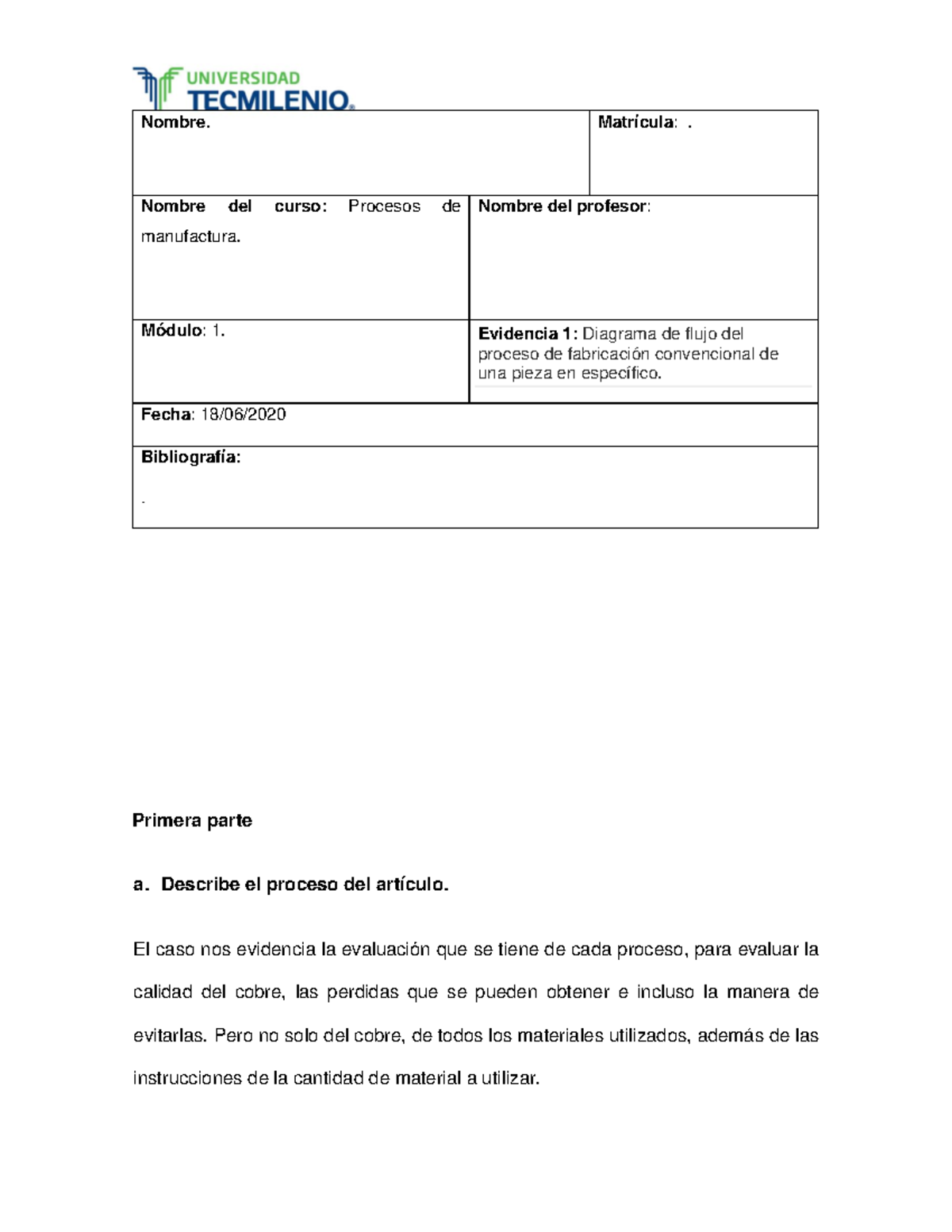 Evidencia 1 - Warning: TT: undefined function: 32 Nombre. Matrícula:. Nombre del curso: Procesos ...