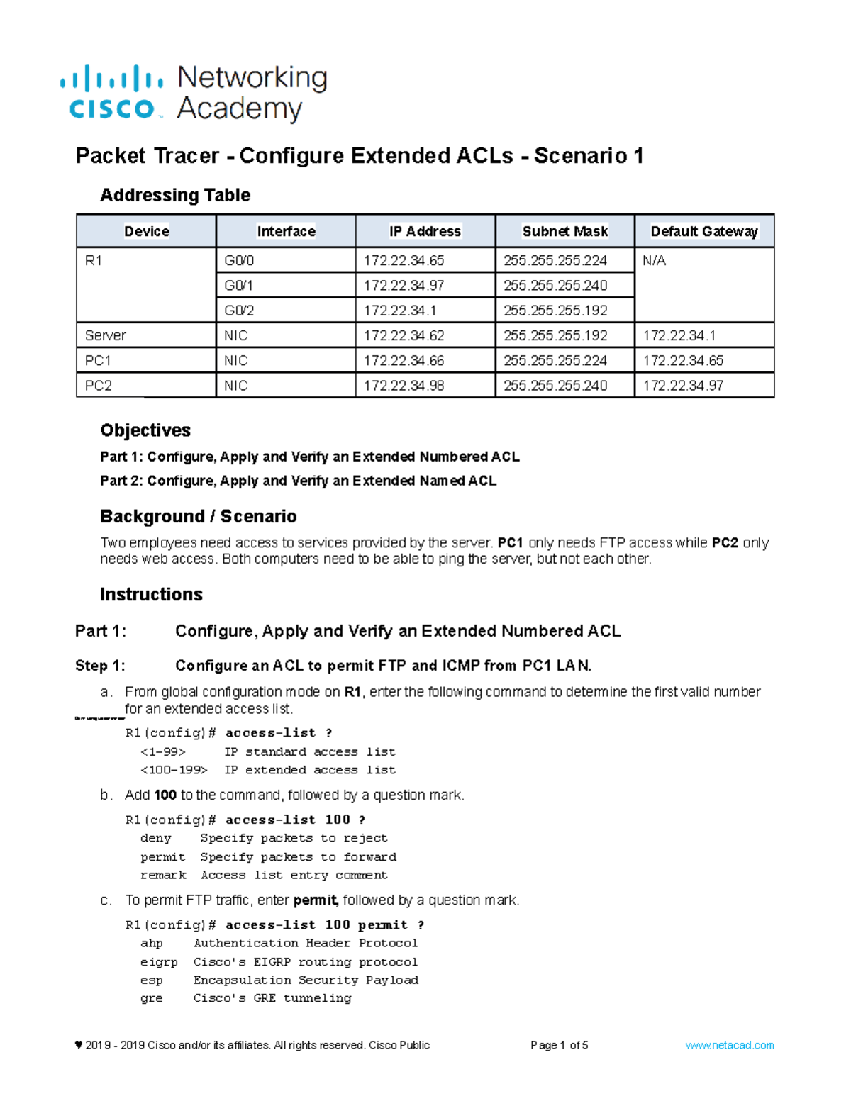 5.4.12 Packet Tracer - Configure Extended IPv4 ACLs - Scenario 1 - Addressing Table Device ...