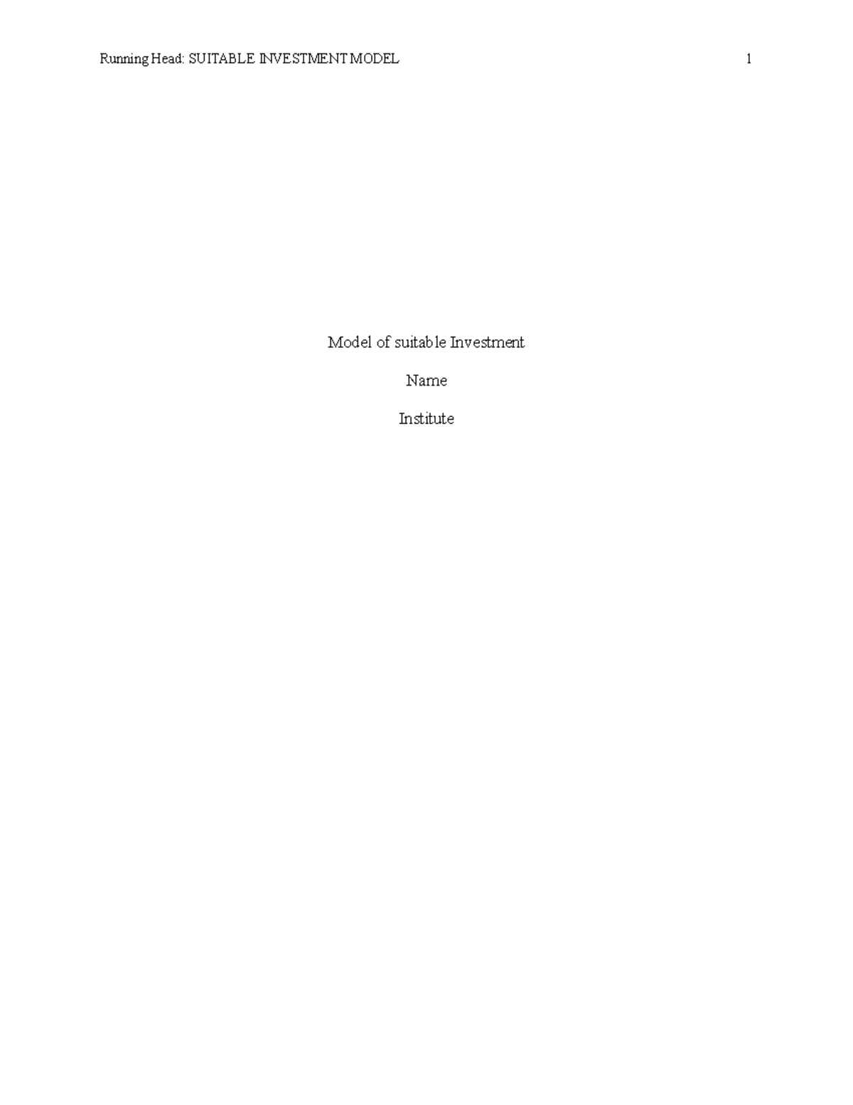 Module 04 course project - Running Head: SUITABLE INVESTMENT MODEL 1 ...