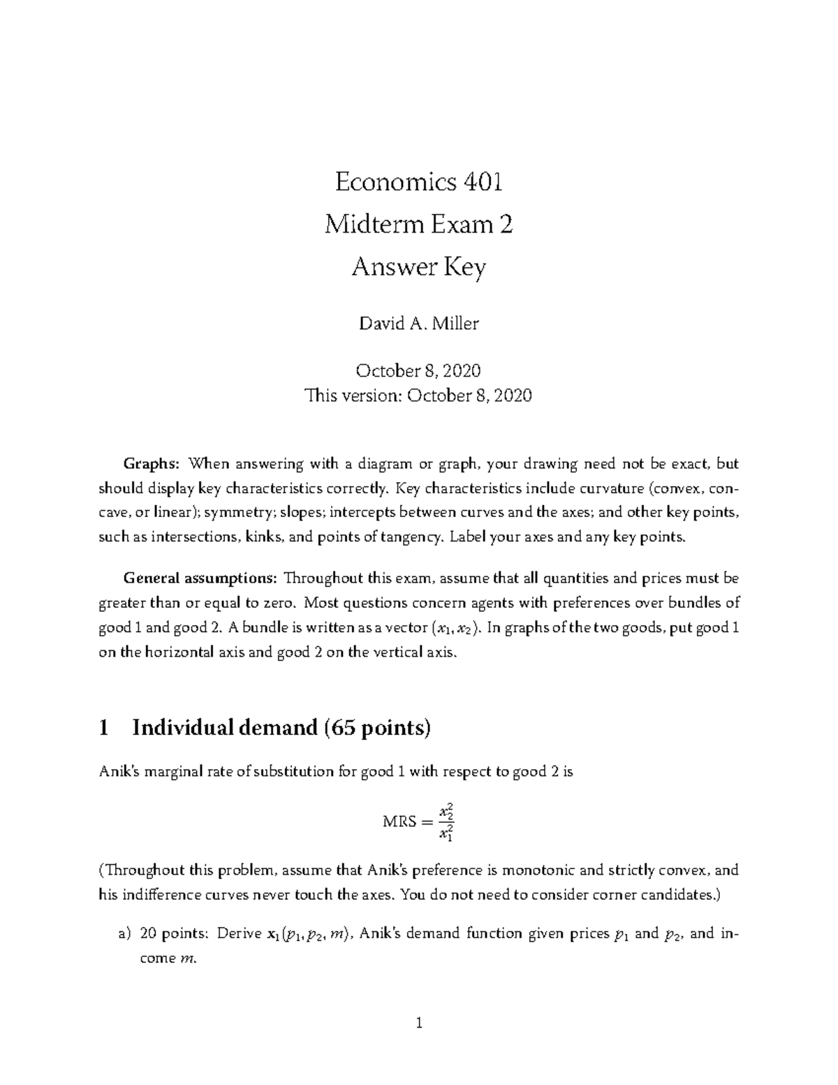 F20 Mini-Exam 2 Answer Key - Economics 401 Midterm Exam 2 Answer Key David A. Miller October 8 ...