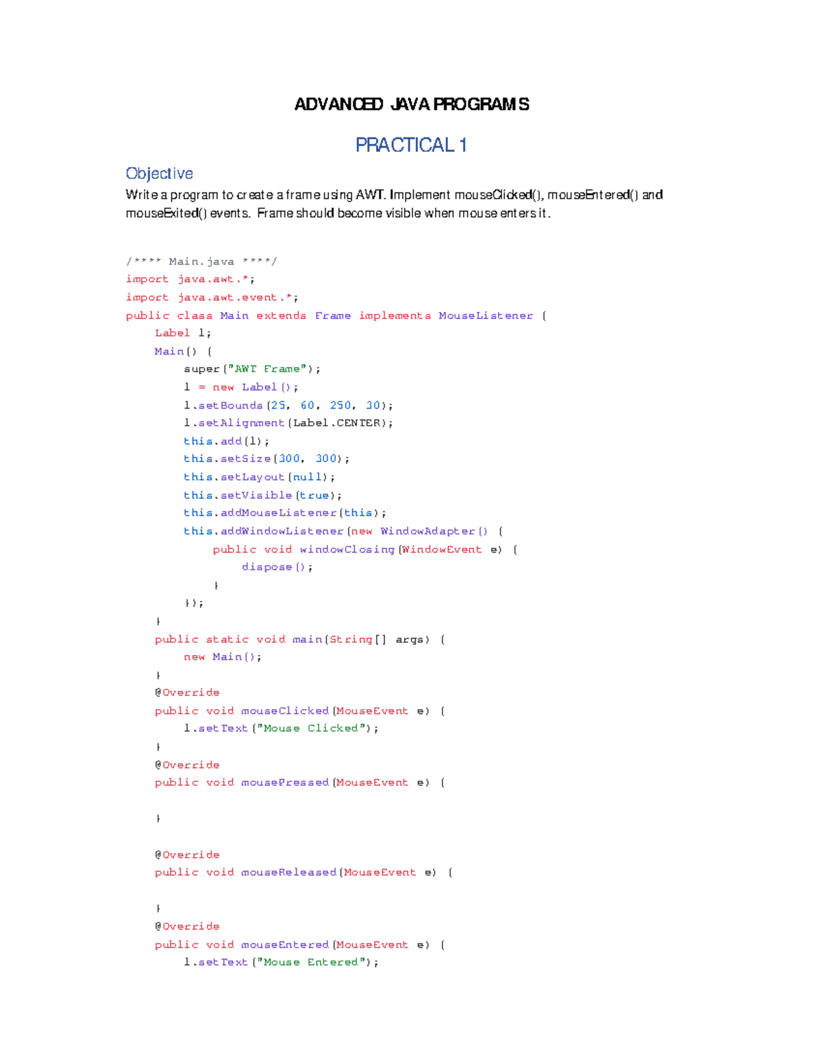 Programming in Java - week9 - ADVANCED JAVA PROGRAMS PRACTICAL 1 Objective Write a program to ...