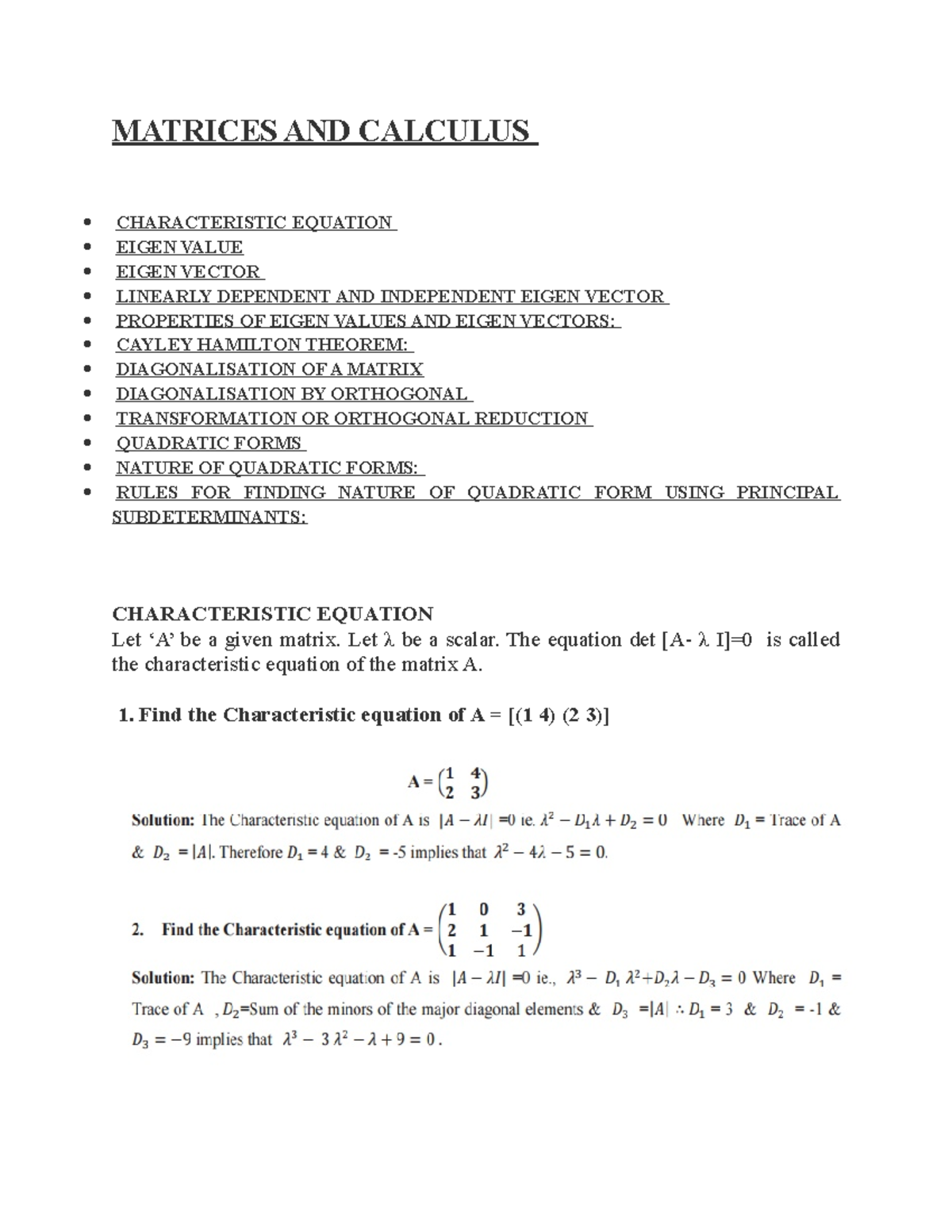 MATRICES AND CALCULUS - Let λ be a scalar. The equation det [A- λ I]=0 is called the ...
