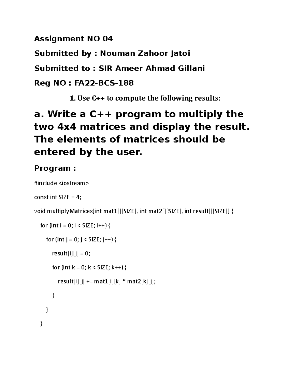 FA22-BCS-188 Nouman Zahoor Jatoi - Assignment NO 04 Submitted by : Nouman Zahoor Jatoi Submitted ...