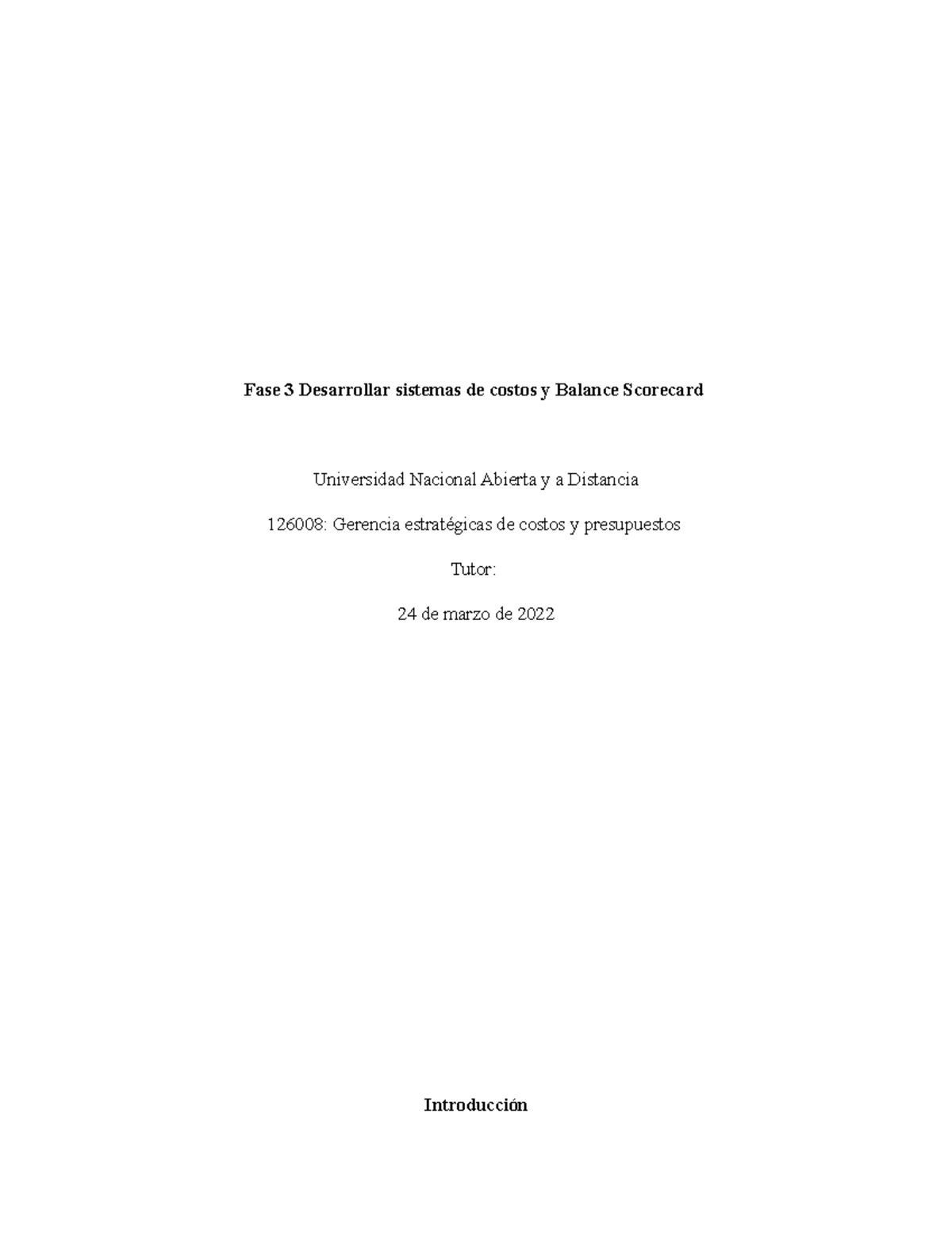 Fase 3 Desarrollar sistemas de costos y Balance Scorecard - También hablaremos un poco del ...