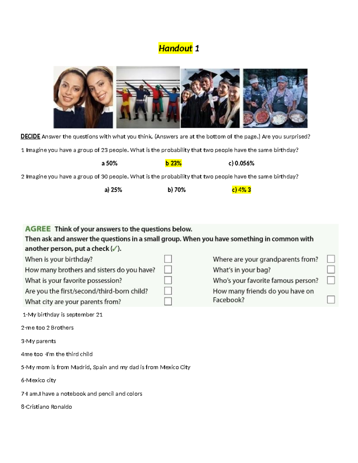 Handout 1 pdf - resumen - Handout 1 DECIDE Answer the questions with what you think. (Answers ...