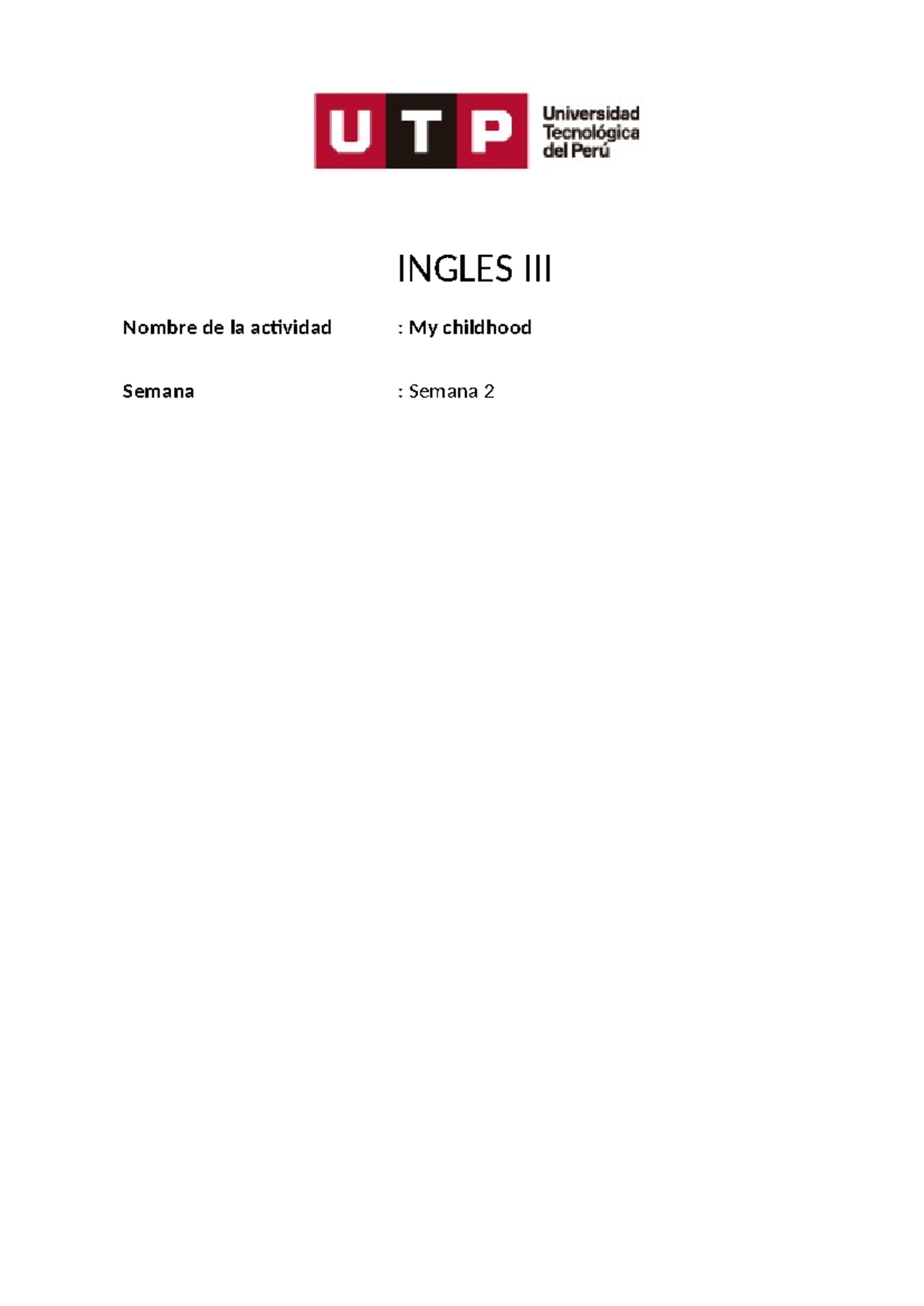 Ingles III- S2 - INGLES III Nombre de la actividad : My childhood ...