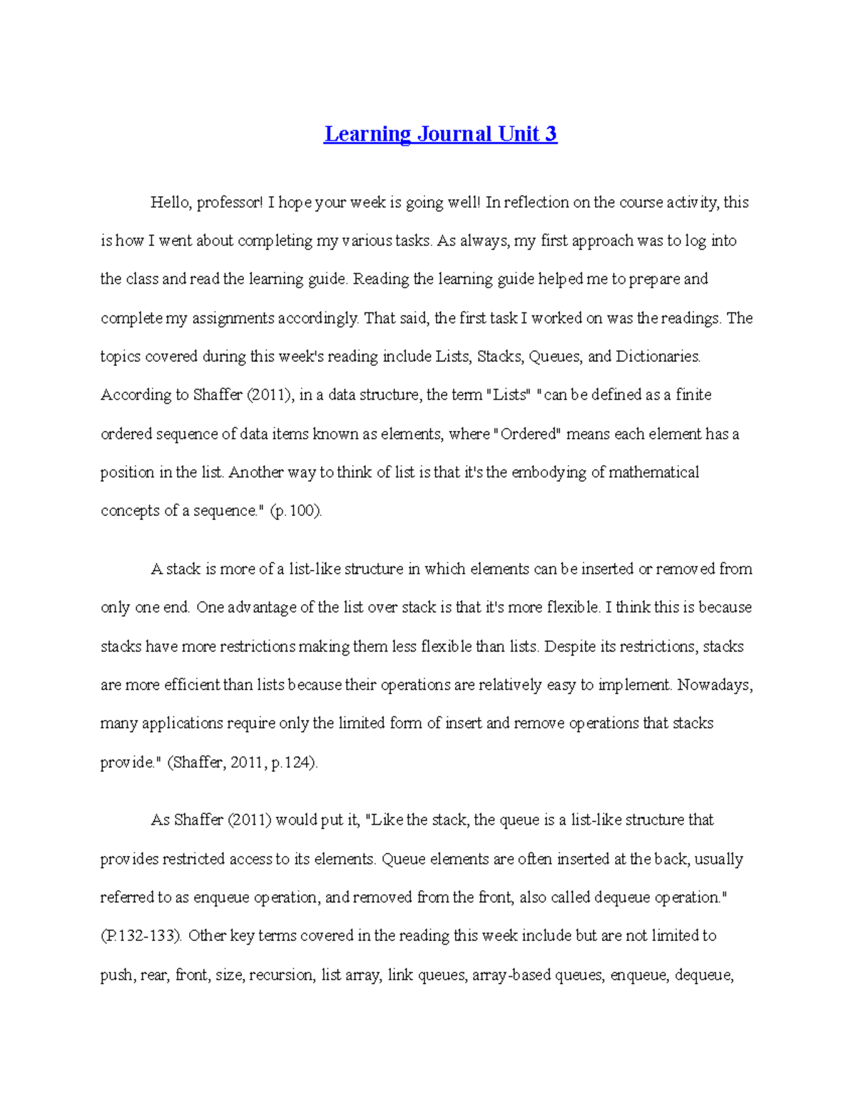 Learning Journal Unit 3 - As always, my first approach was to log into the class and read the ...