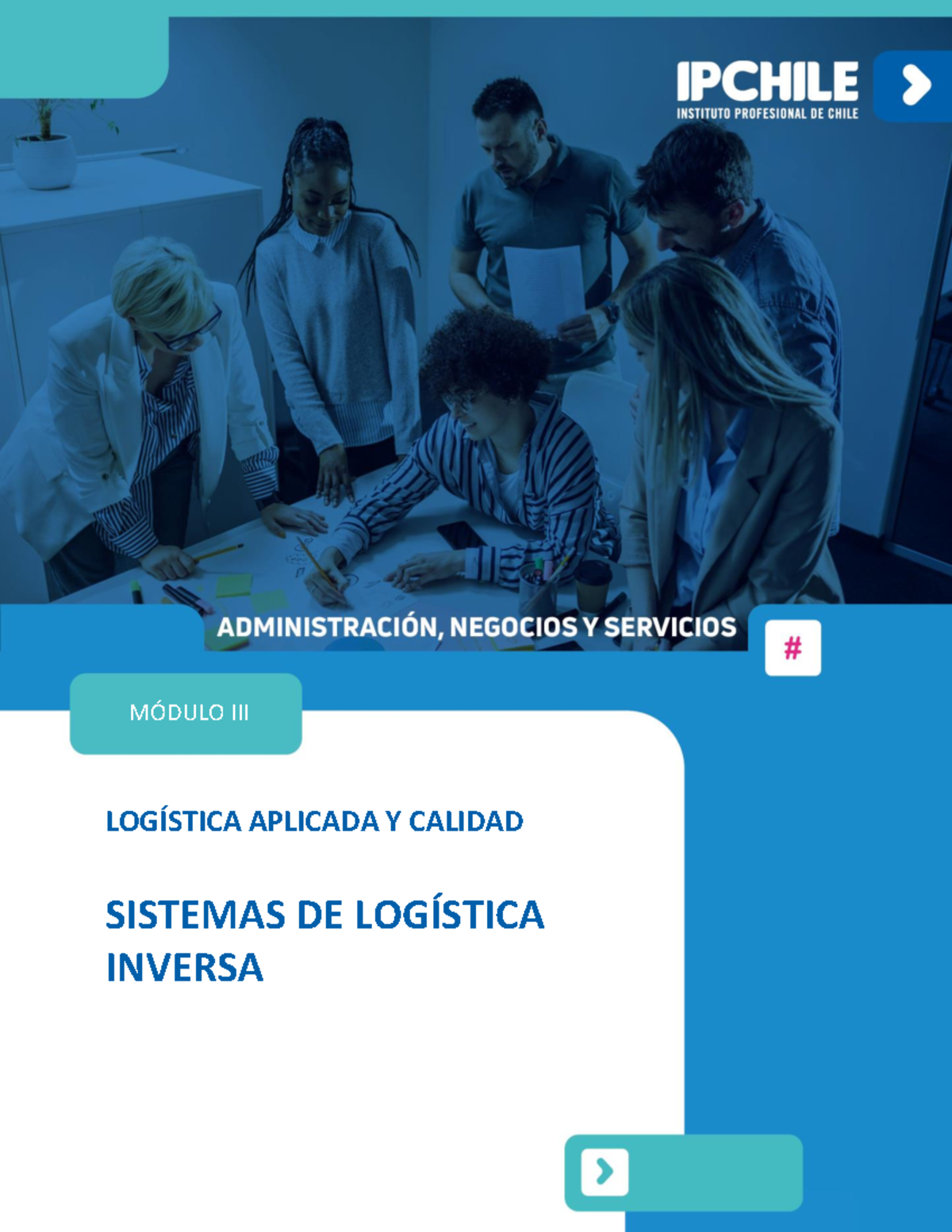Logistica inversa oficial - SISTEMAS DE LOGÍSTICA INVERSA LOGÍSTICA APLICADA Y CALIDAD MÓDULO ...