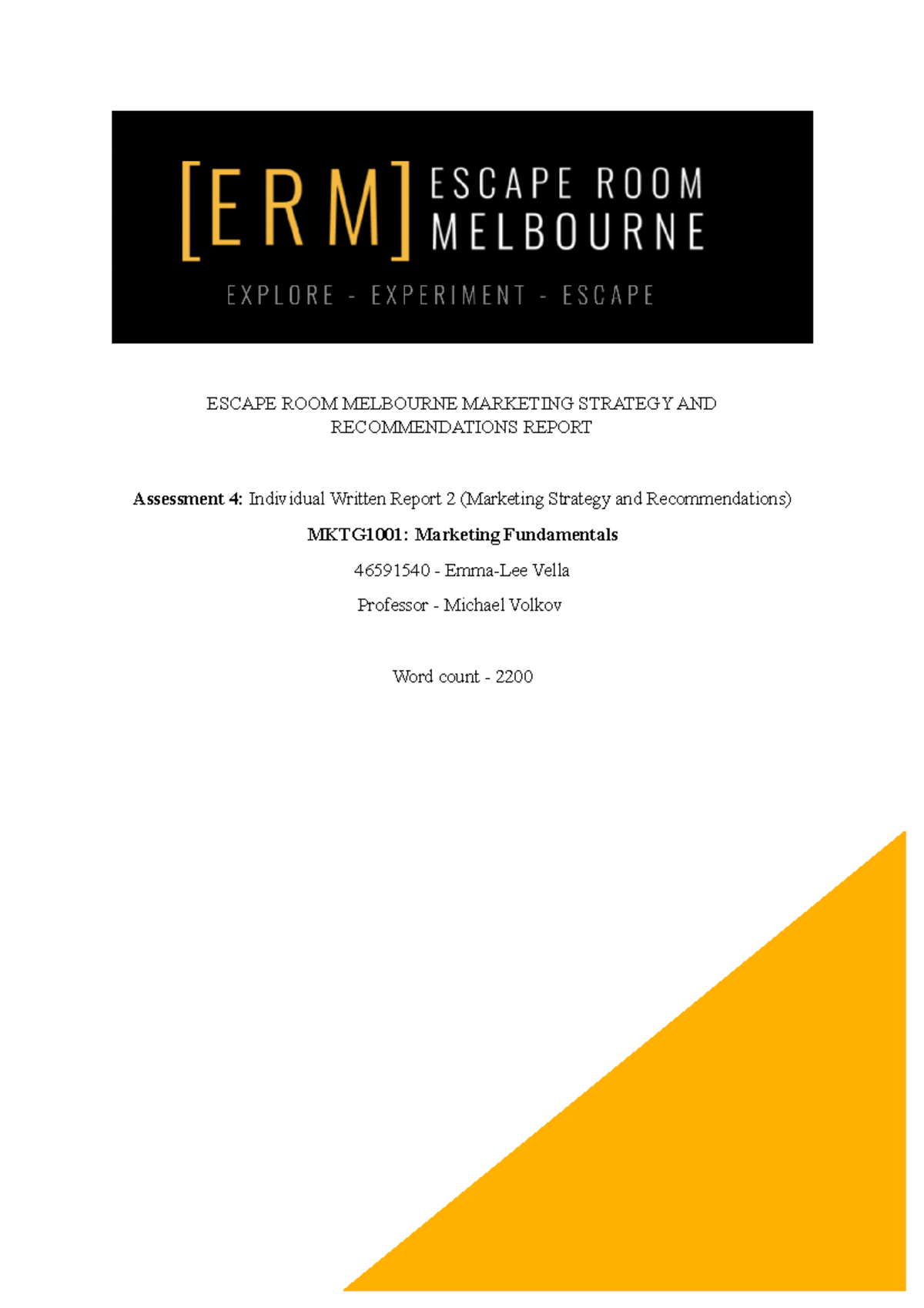 Emma-Lee Vella 46591540 MKTG 1001 Assessment 4 - MKTG - MQ - Studocu