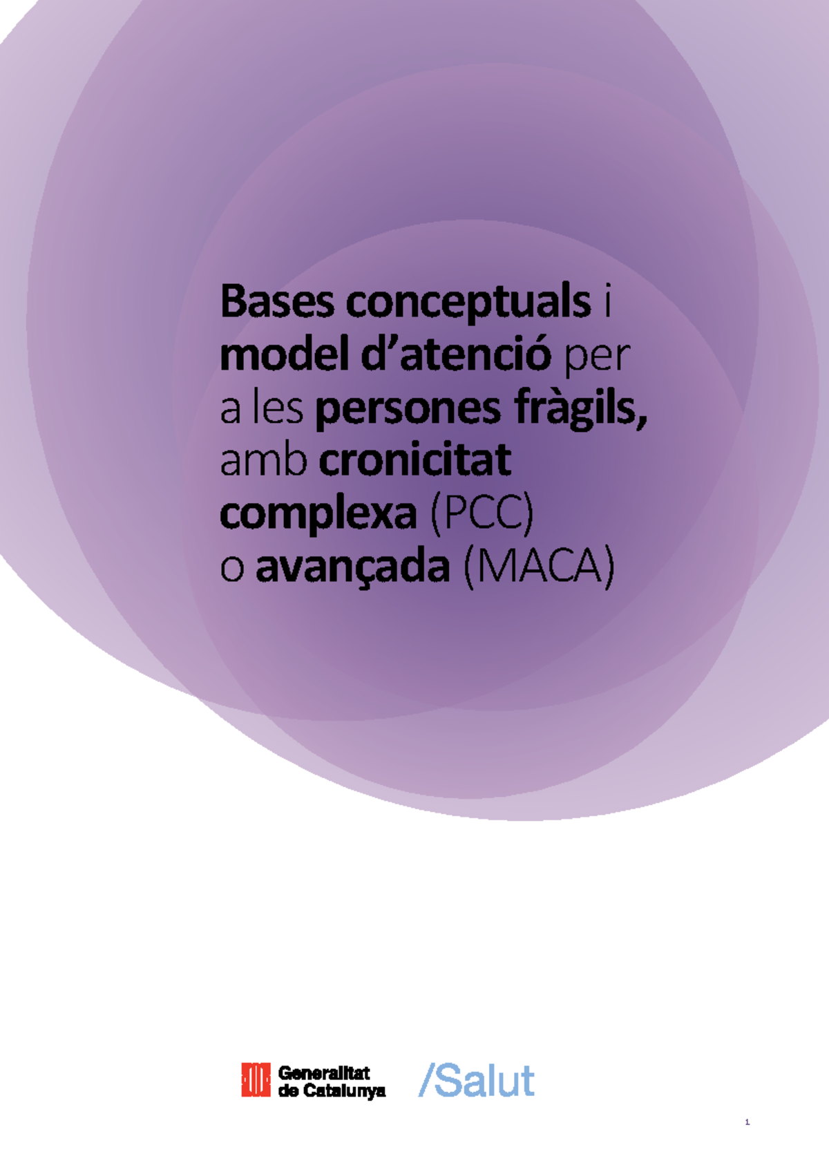 Model de Bases de Cronicitat - 1 Bases conceptuals i model d’atenció per a les persones fràgils ...