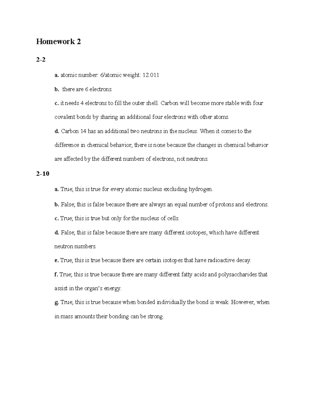 Cell Biology homework 2 - Homework 2 2- a. atomic number: 6/atomic ...