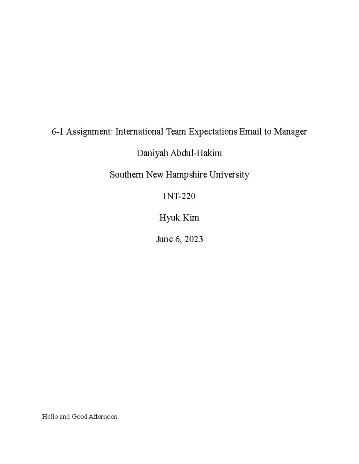 6-1 Assignment - N/A - 6-1 Assignment: International Team Expectations Email to Manager Daniyah ...