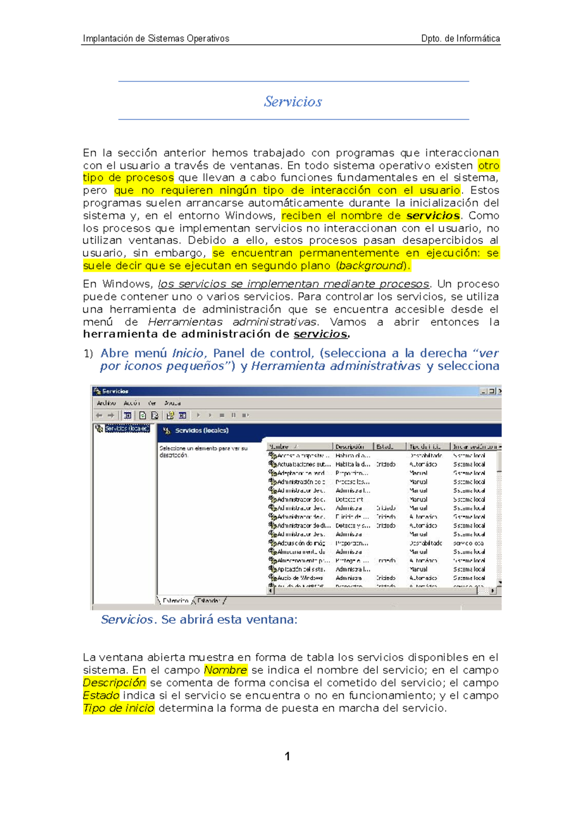 Actividad 1.4B Servicios - Servicios En la sección anterior hemos ...