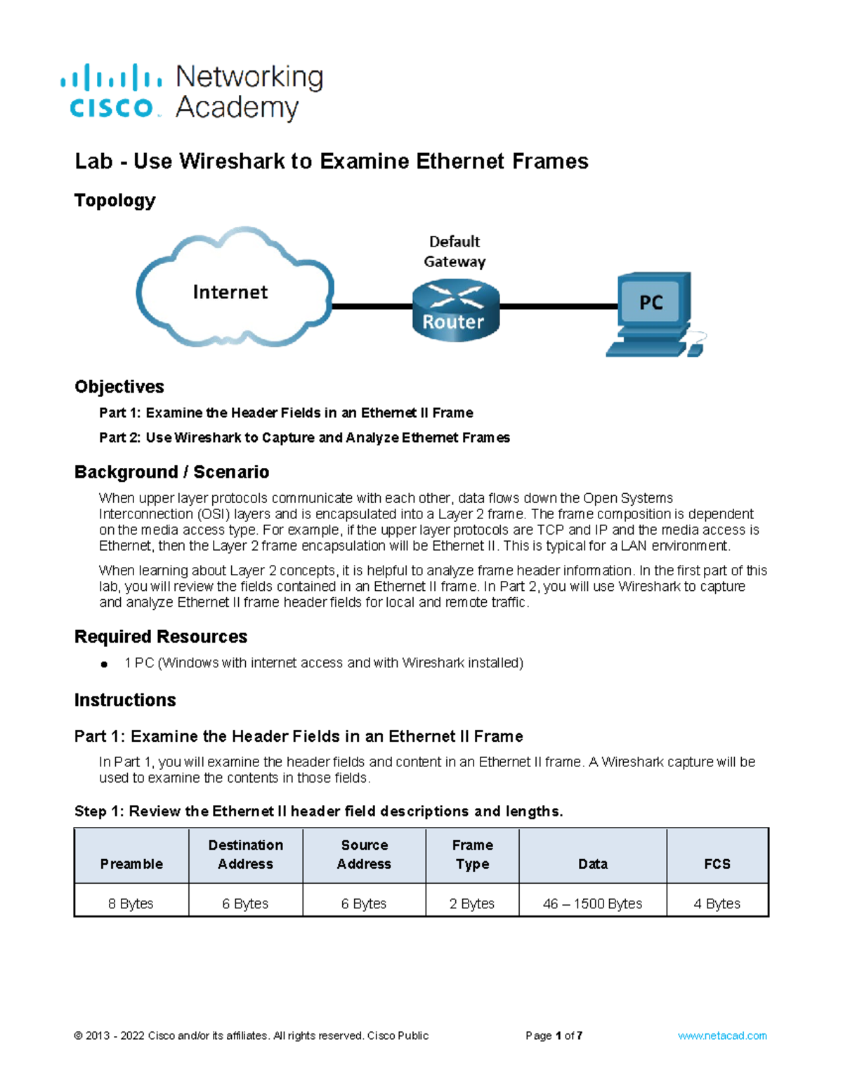 7 - netacad packet tracer lab - Topology Objectives Part 1: Examine the Header Fields in an ...