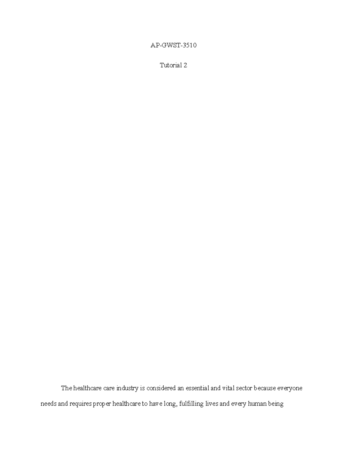 AP-GWST-3510 Final Assignment - AP-GWST- Tutorial 2 The healthcare care ...
