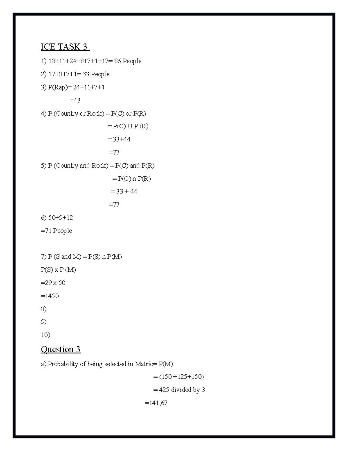 ICE TASK 3 Statistics - Activity 2 - ICE TASK 3 1) 18+11+24+8+7+1+17= 86 People 2) 17+8+7+1= 33 ...