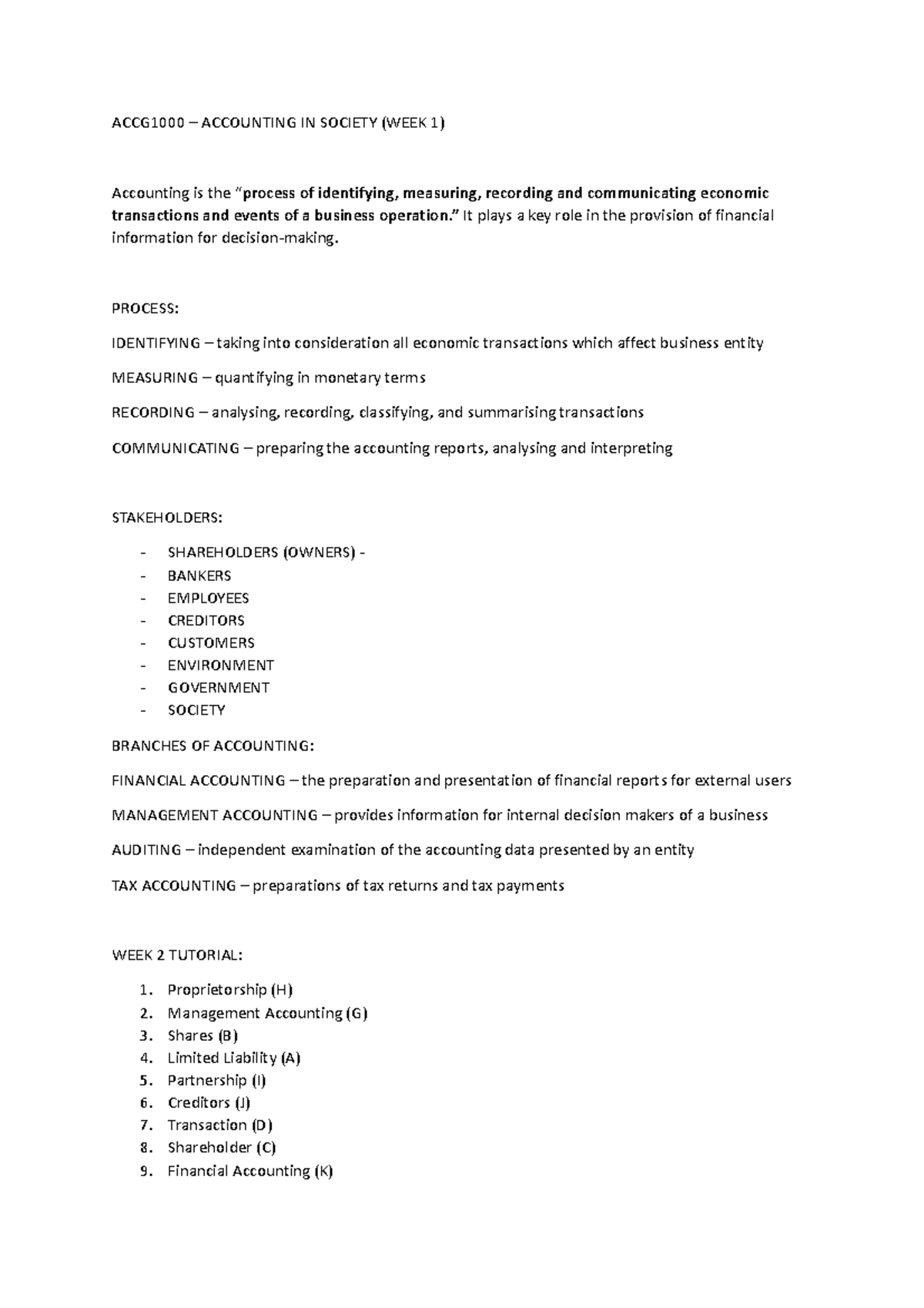 ACCG1000 - lecture - ACCG1000 – ACCOUNTING IN SOCIETY (WEEK 1) Accounting is the “process of ...