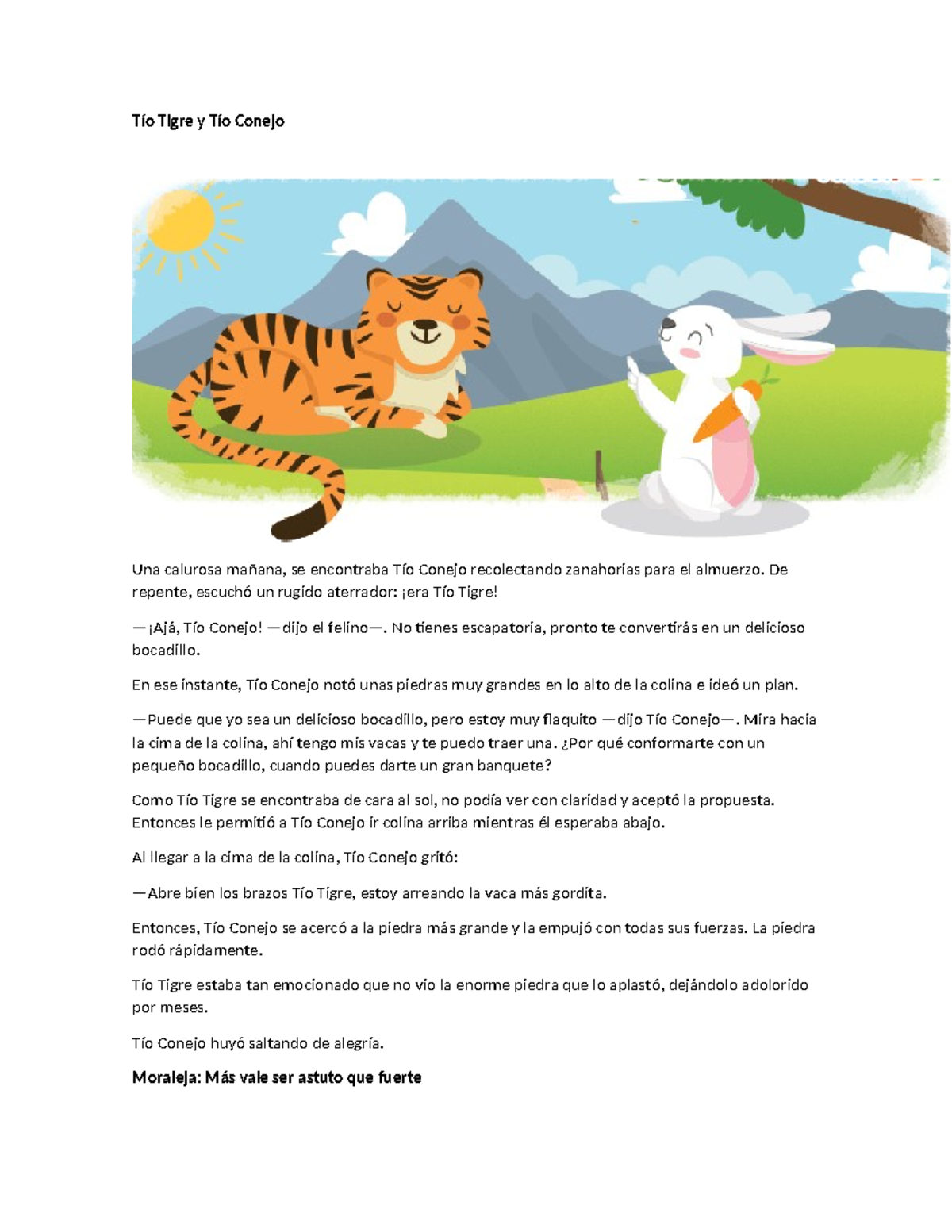 Tío Tigre y Tío Conejo - Tío Tigre y Tío Conejo Una calurosa mañana, se ...