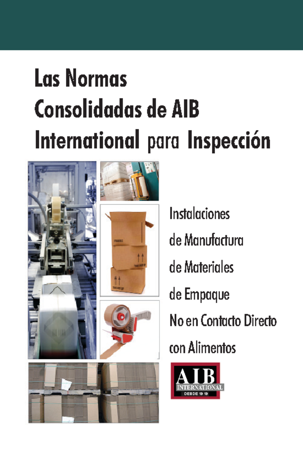 Norma aib - Las Normas Consolidadas de AIB International para Inspección DESDE 1919 ...