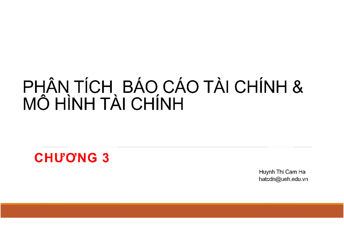 Chuong 3 Phan tich BCTC cac MHTC Gui SV - Nguyên lý kế toán - Đại học kinh tế TPHCM - Studocu