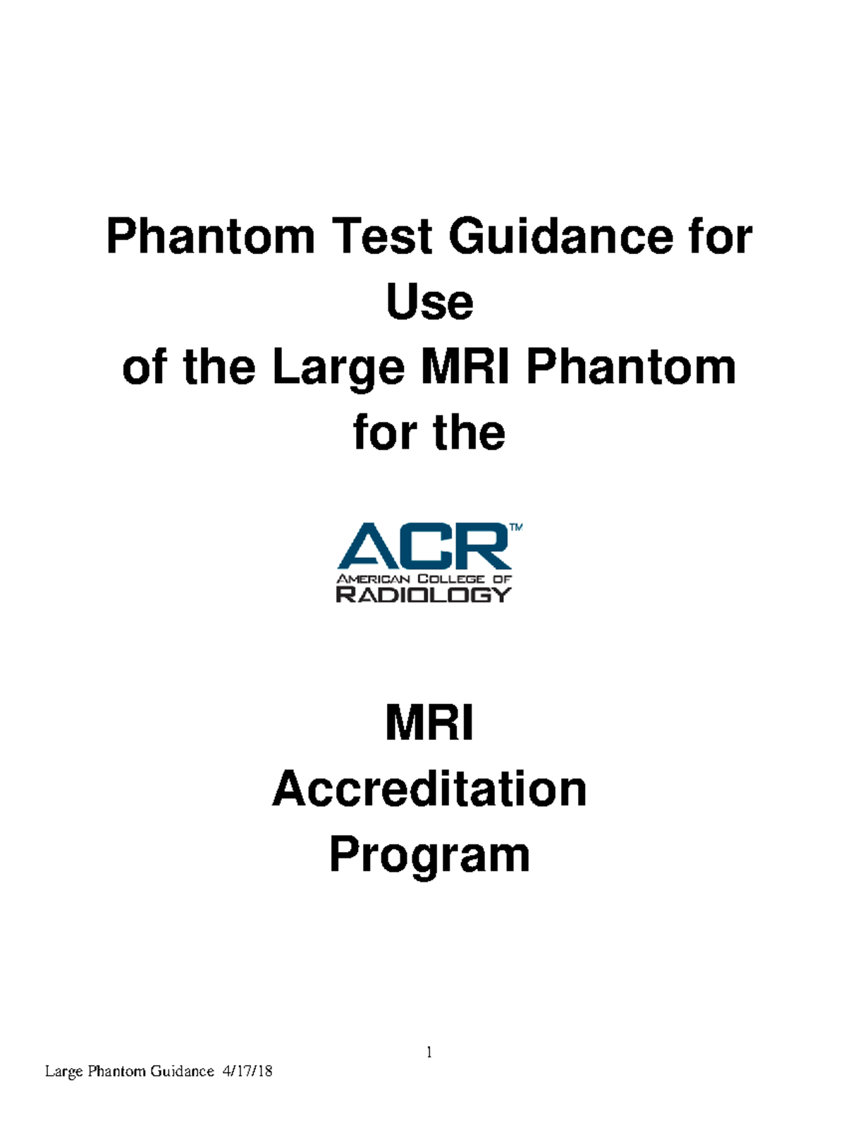 Largephantomguidance - 1 Phantom Test Guidance for Use of the Large MRI ...