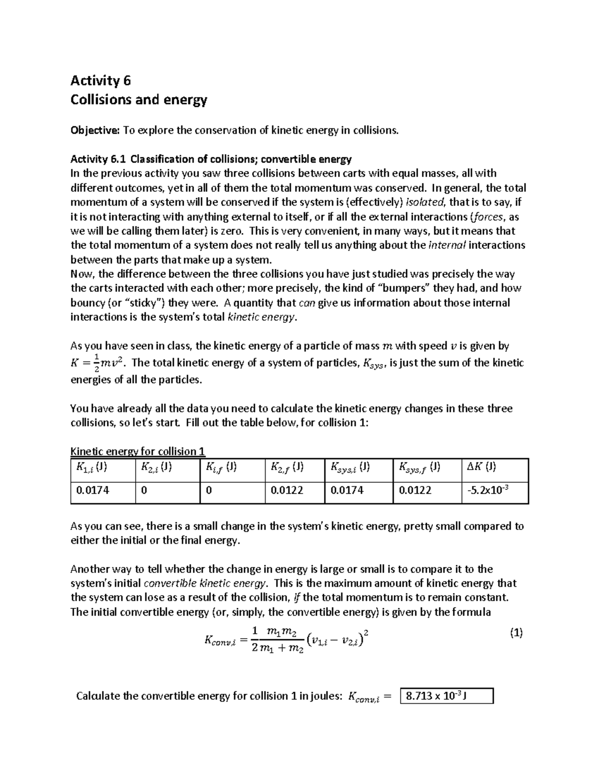 Lab 06 - Collisions and Energy - Activity 6 Collisions and energy ...
