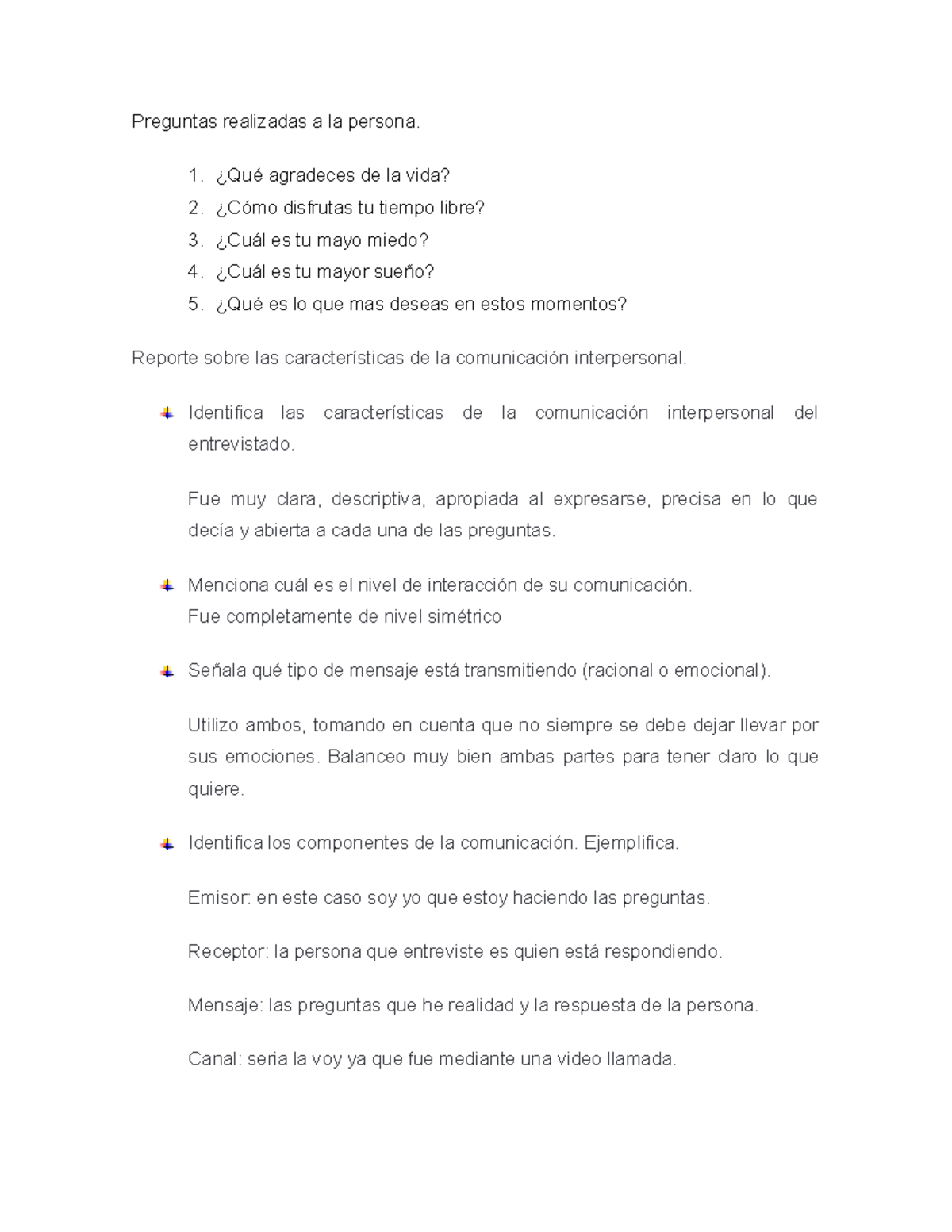 A1 Habil VERB - Preguntas realizadas a la persona. 1. ¿Qué agradeces de ...