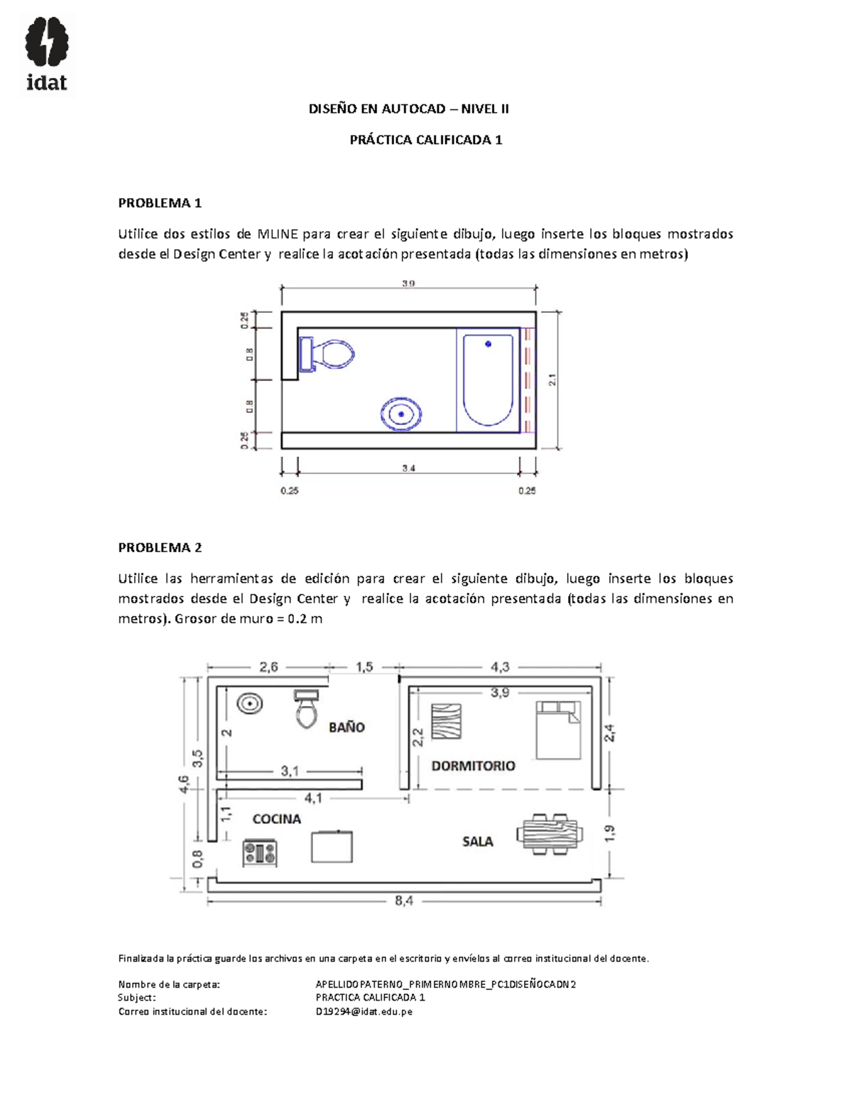 Practica Calificada 1 DiseÑo En Autocad Nivel Ii PrÁctica Calificada 1 Problema 1 Utilice