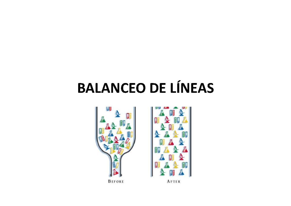 Balanceo DE Líneas - BALANCEO DE LÍNEAS Balanceo de líneas Uno de los ...