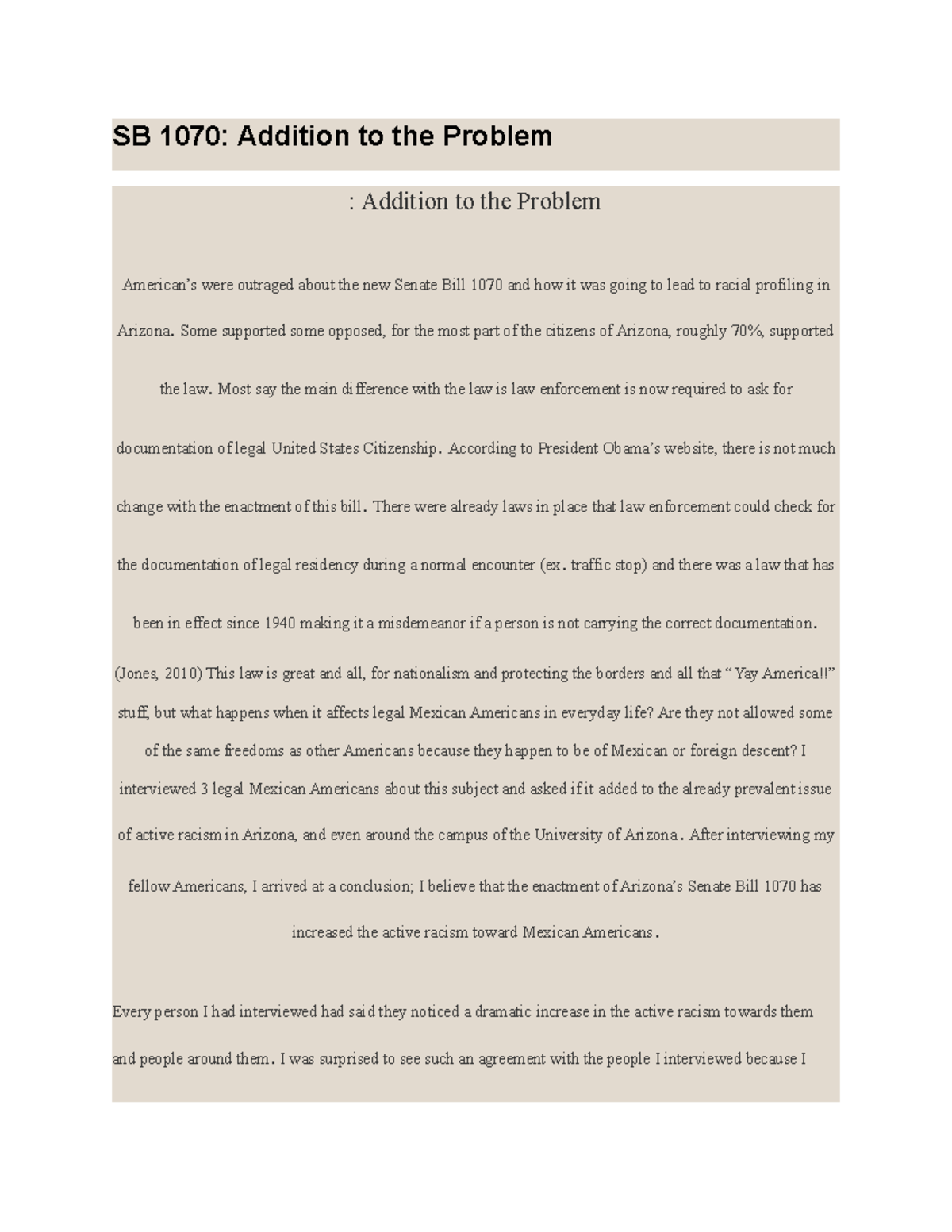 SB 1070 Addition to the Problem - Some supported some opposed, for the ...