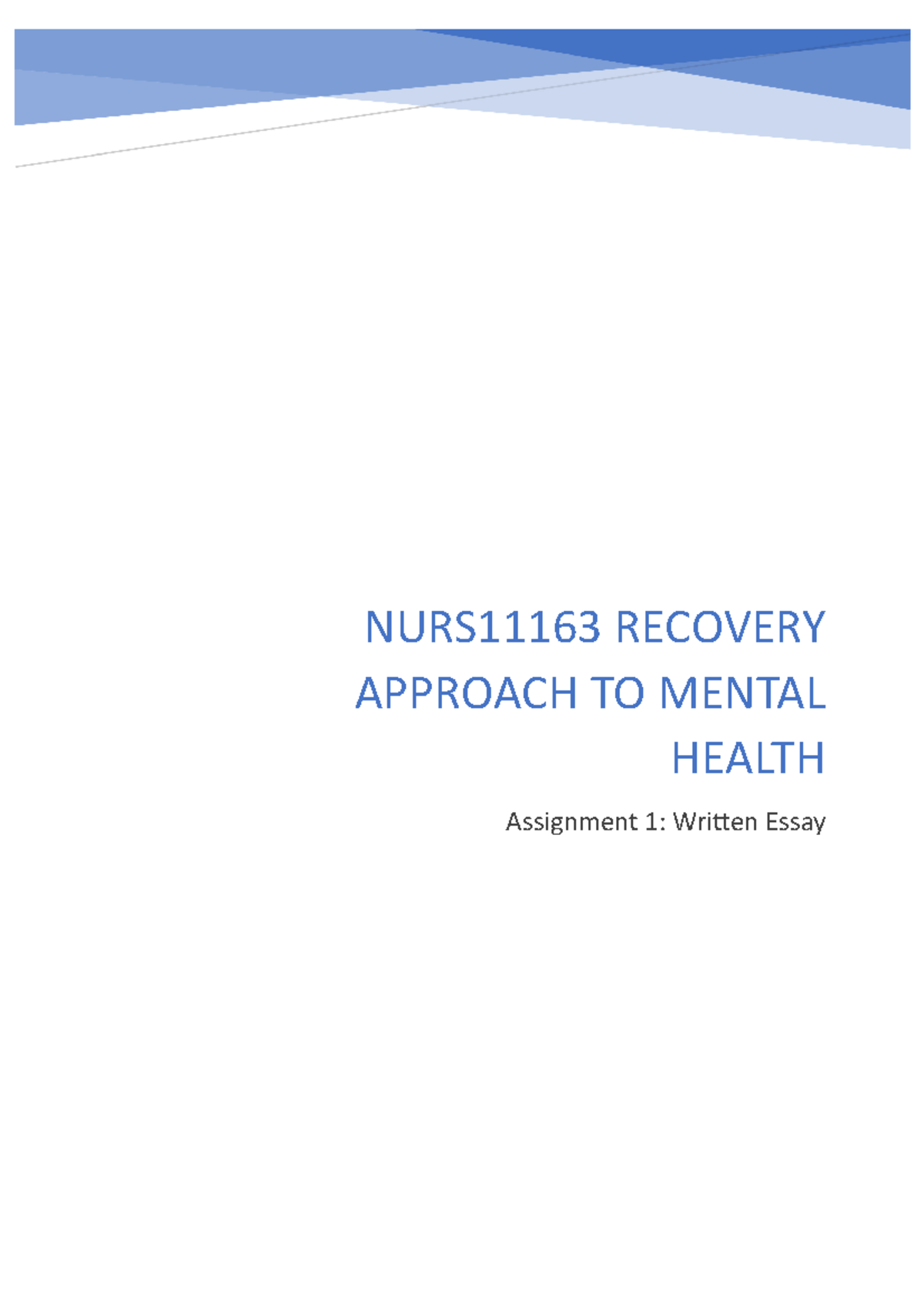 Recovery Assessment 1 Grade: Distinction (74/100) - NURS11163 RECOVERY ...