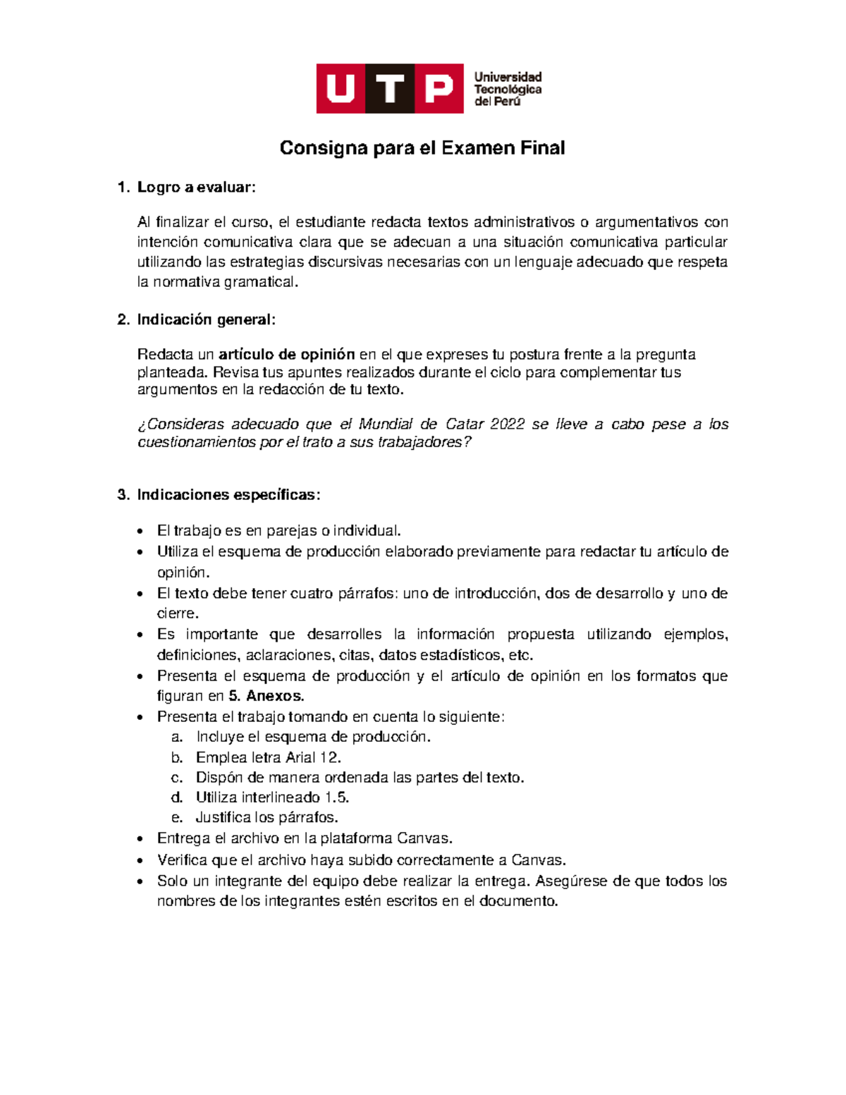 GC N04I Consigna EXFN 22C2A - Consigna para el Examen Final 1. Logro a evaluar: Al finalizar el ...