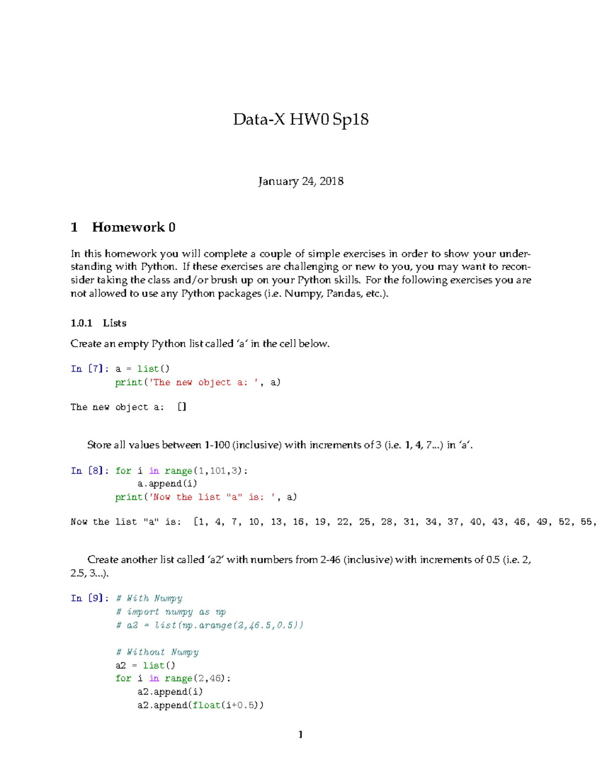HWO Data X sp18 - Grade A+ - Data-X HW0 Sp January 24, 2018 1 Homework 0 In this homework you ...