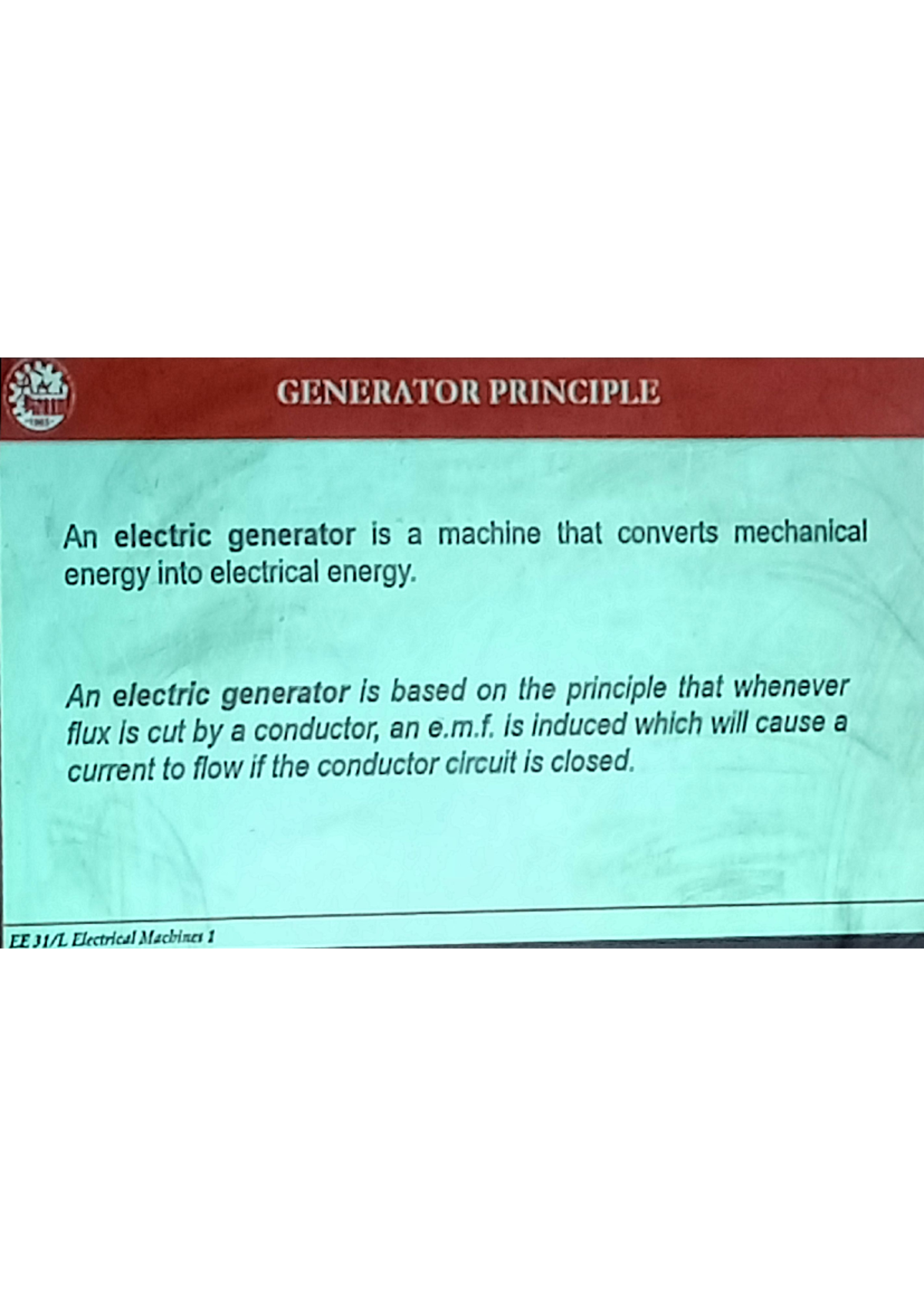 AC AND Machinery Notes - GENERATOR PRINCIPLE An electric generator is a ...