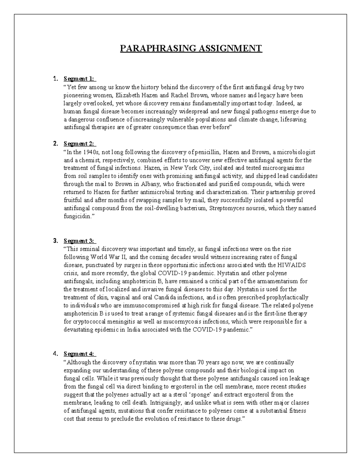 Paraphrasing Assignment - PARAPHRASING ASSIGNMENT Segment 1: “Yet few among us know the history ...